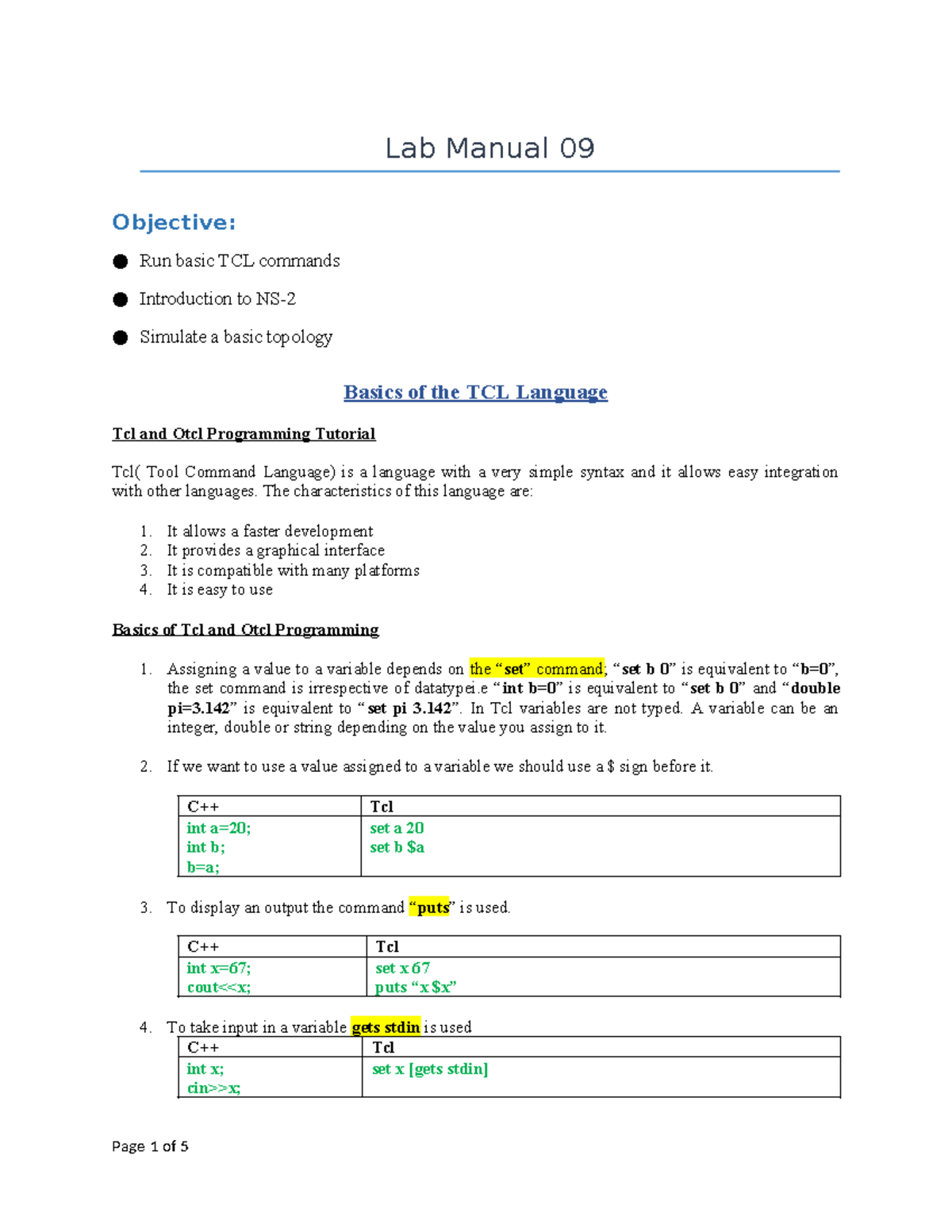 Lab Manual 9 - The characteristics of this language are: 1. It allows a faster development 2. It ...