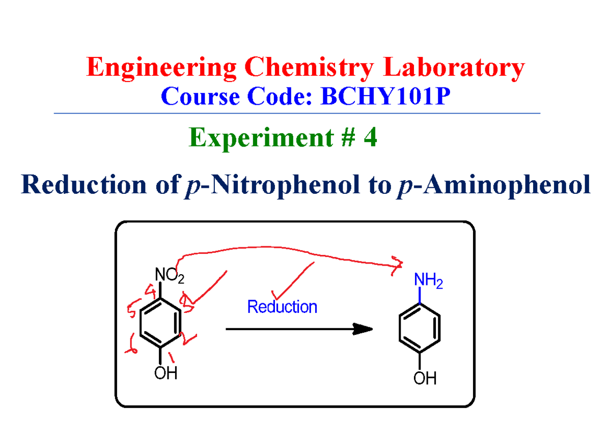 Expt 4-ppt-Reduction of p-Nitrophenol to p-AminophenolExpt 4-ppt ...