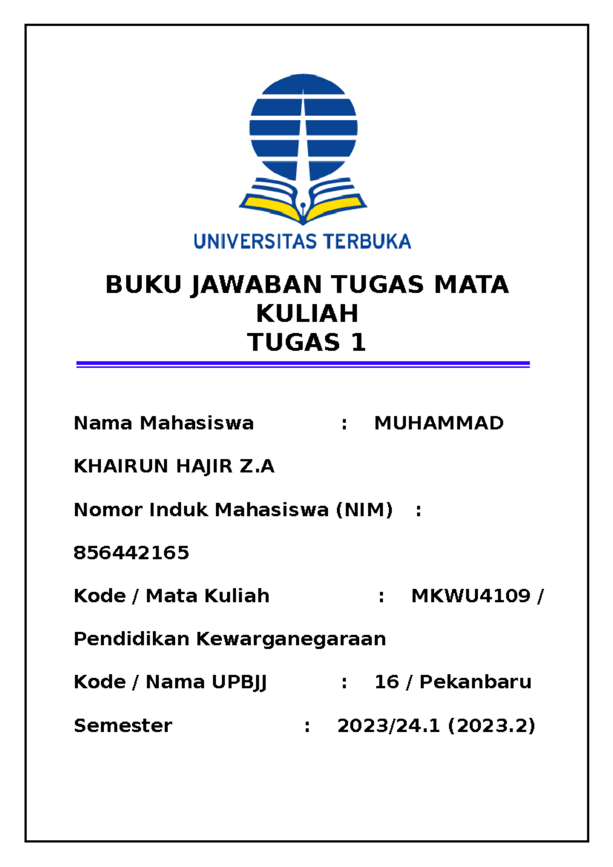 Tugas 1 - MKWU4109 - Pendidikan Kewarganegaraan - BUKU JAWABAN TUGAS ...