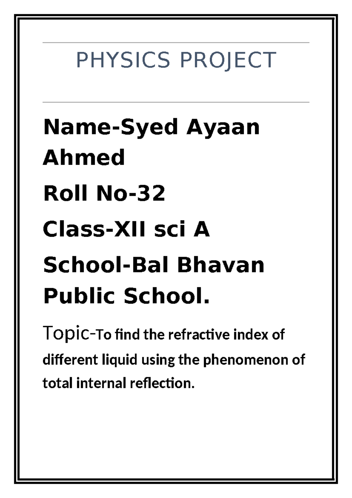 Physics project - PHYSICS PROJECT Name-Syed Ayaan Ahmed Roll No- Class-XII sci A School-Bal ...