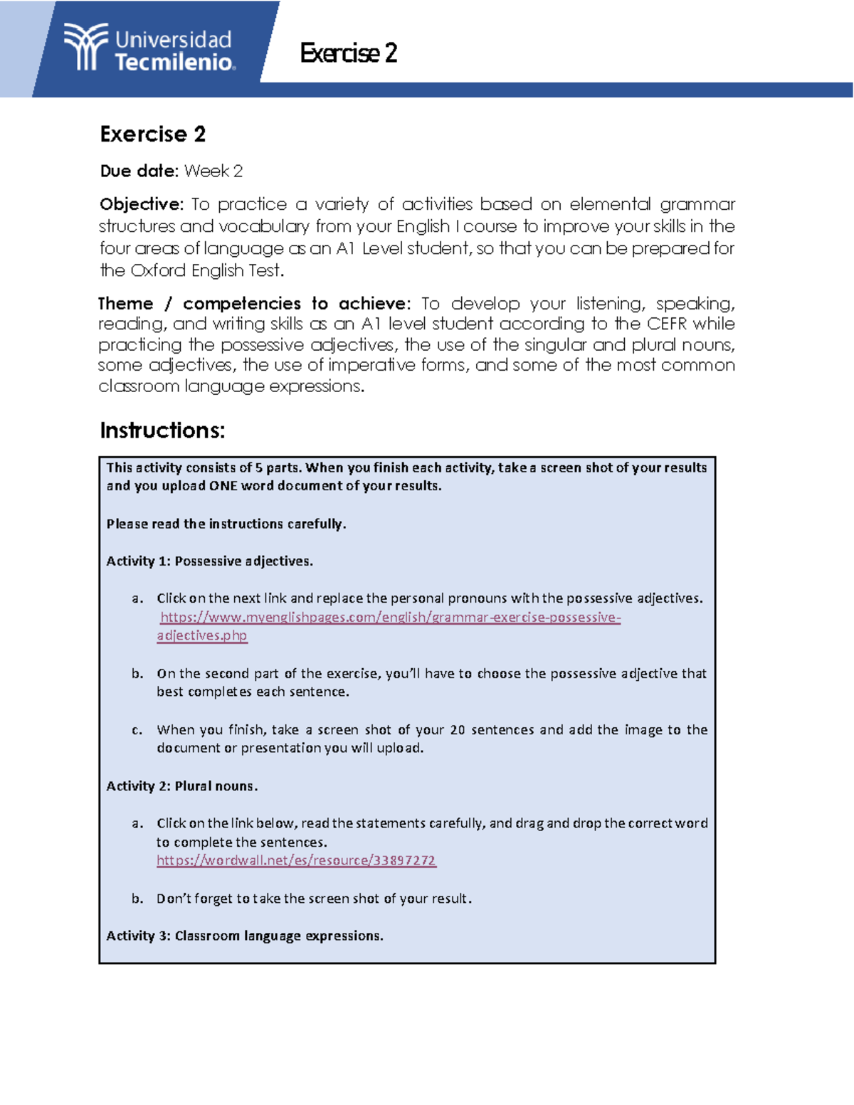 Exercise 2 - ejercicio 2 - Exercise 2 Due date: Week 2 Objective: To ...