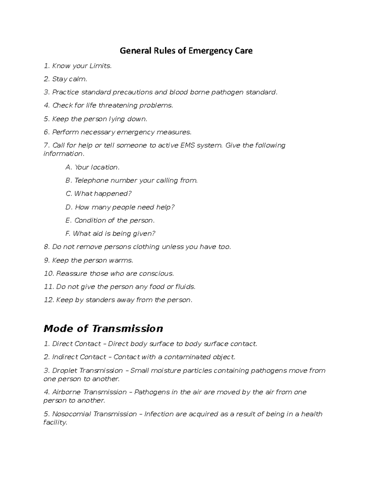 General Rules of Emergency Care - Know your Limits. 2. Stay calm. 3 ...