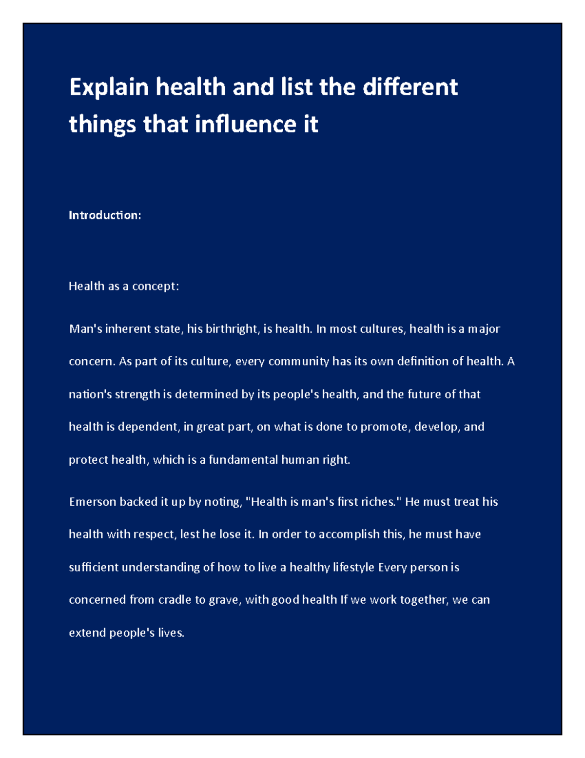 Explain health and list the different things that influence it ...