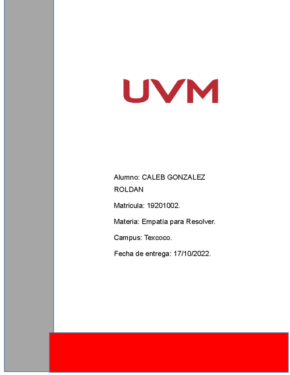 Empatia - ... - Alumno: CALEB GONZALEZ ROLDAN Matricula: 19201002 ...