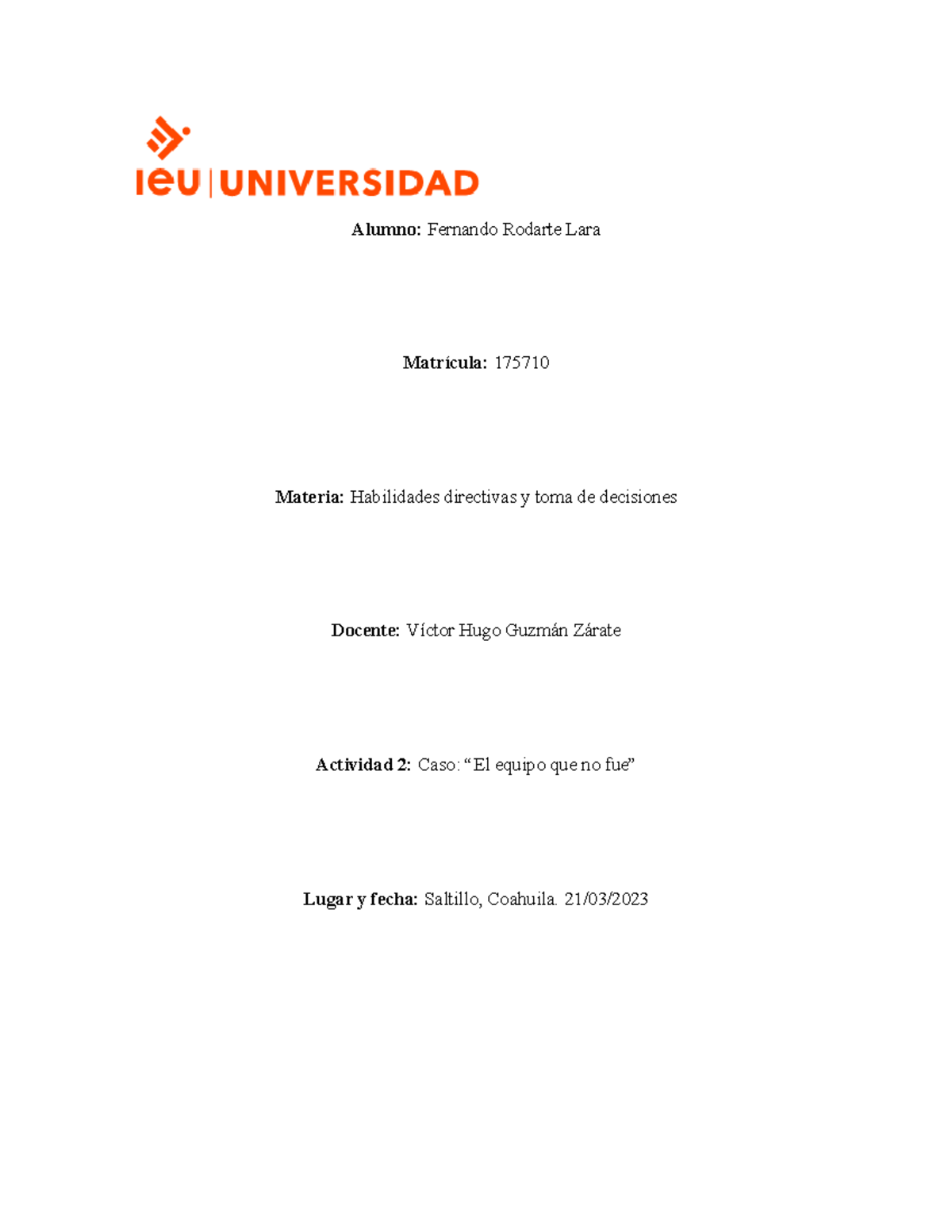 Actividad 2 - Tarea - Alumno: Fernando Rodarte Lara Matrícula: 175710 ...