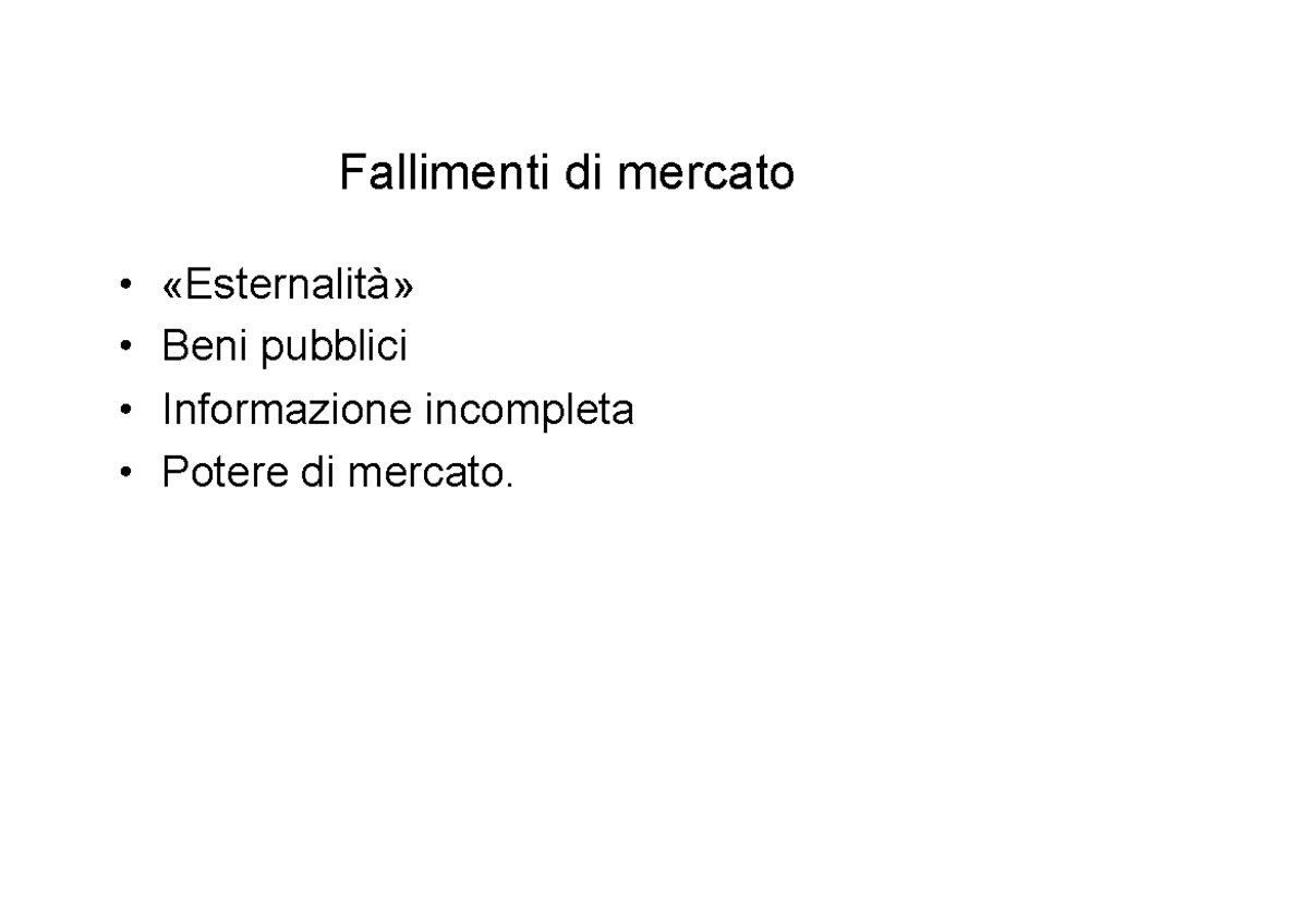 Lezione 13 - Esternalita - Fallimenti di mercato • «Esternalità» • Beni ...