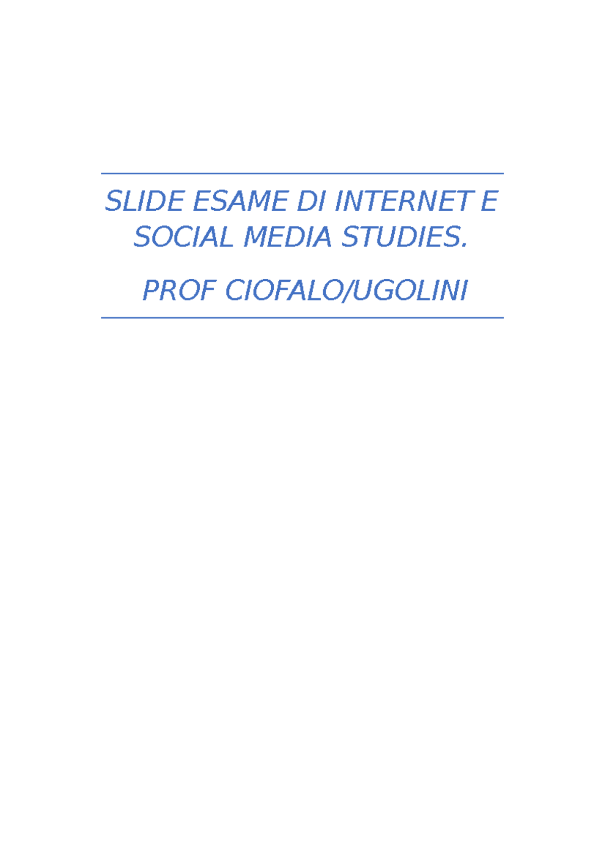 Slide e Appunti lezioni - SLIDE ESAME DI INTERNET E SOCIAL MEDIA ...