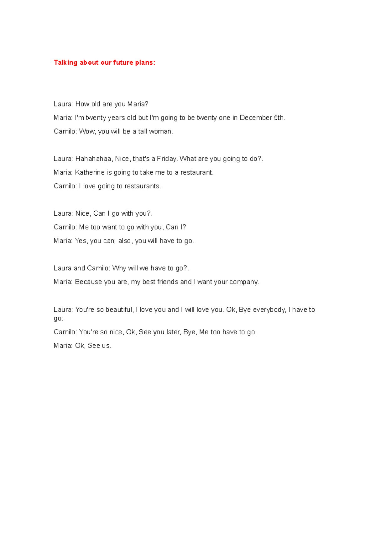 Talking about our future plans dialogo desarrollado - Talking about our ...