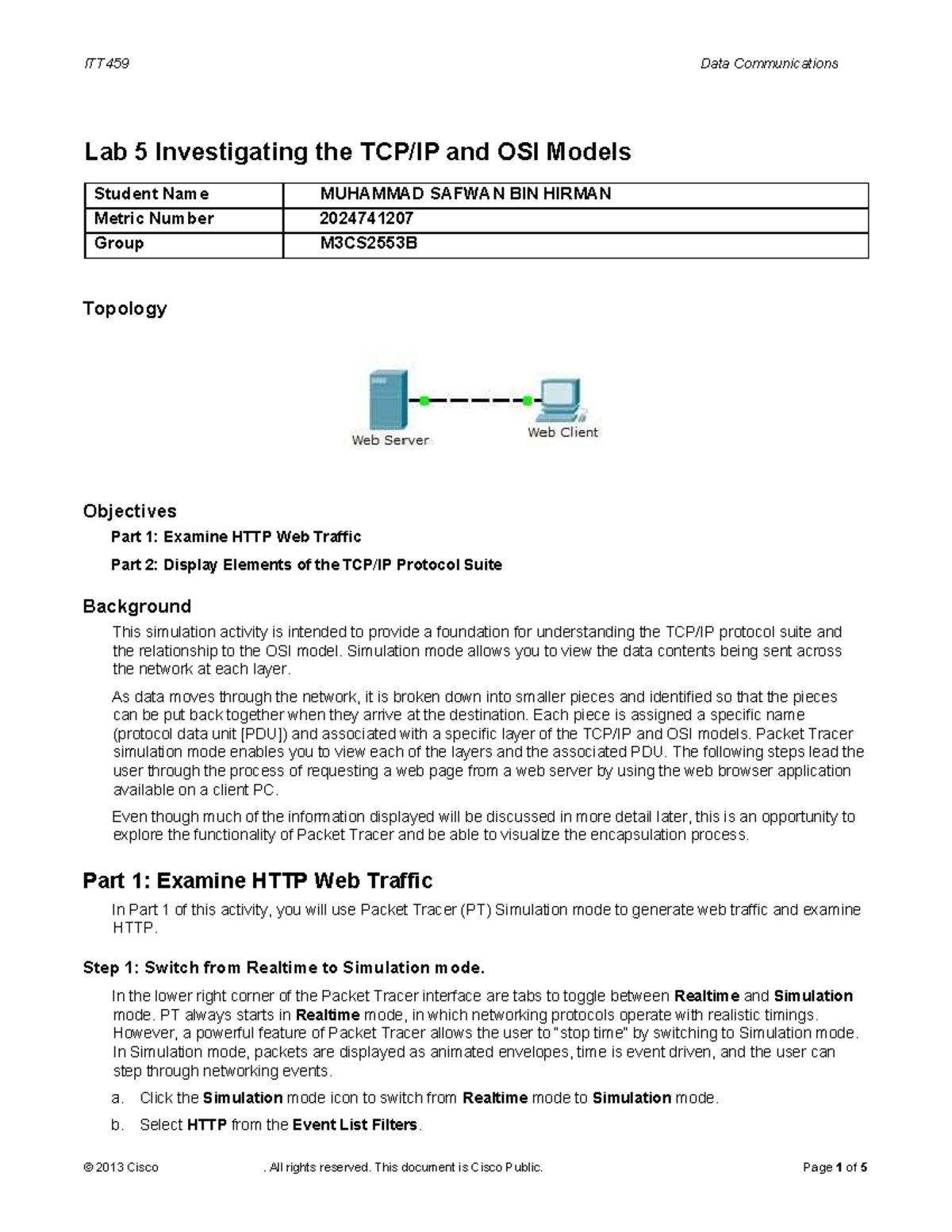 2024741207 Muhammad Safwan BIN Hirman LAB 5 - ITT459 Data Communications © 2013 Cisco. All ...
