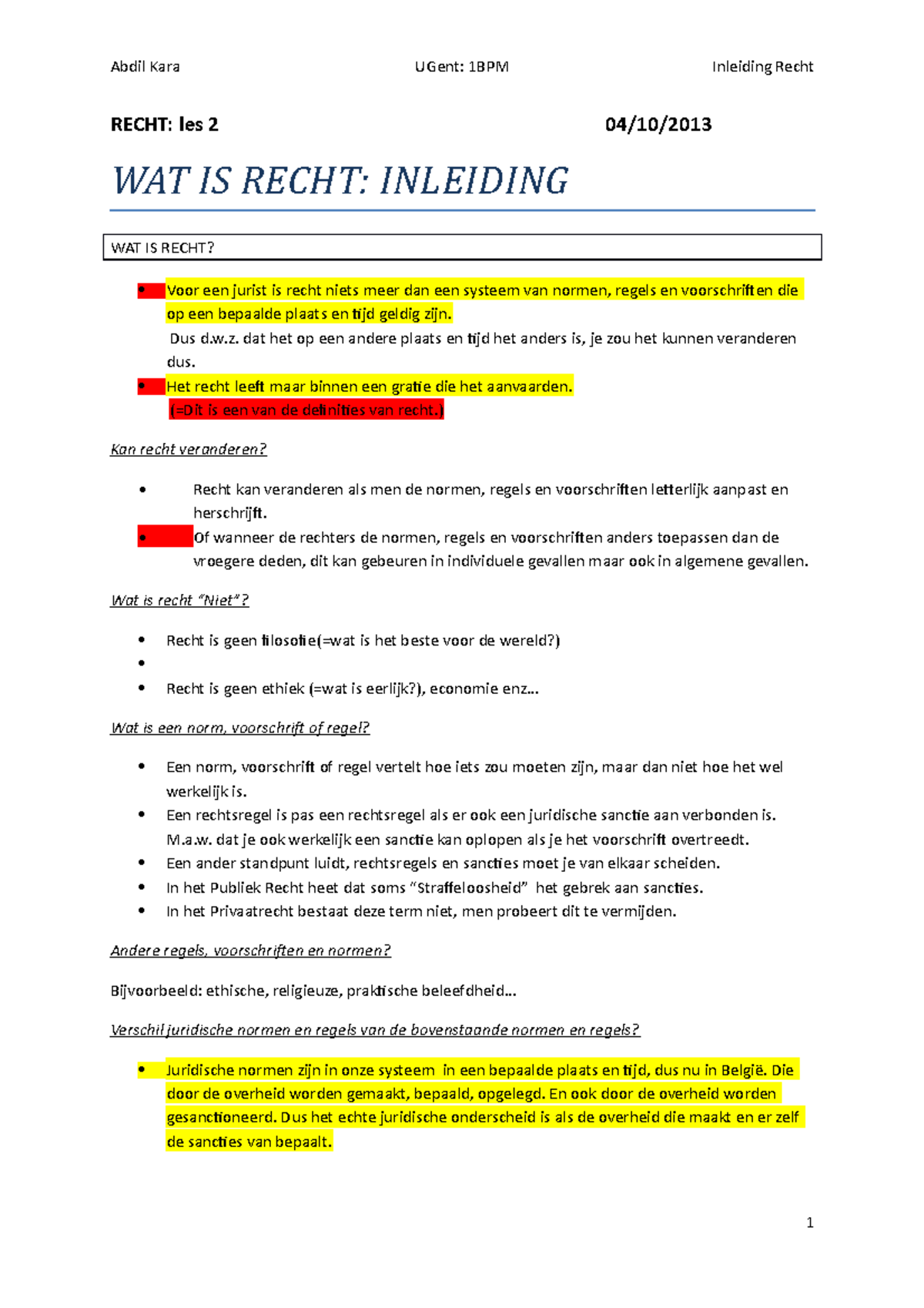 Samenvatting recht - Abdil Kara UGent: 1BPM RECHT: les 2 Inleiding ...