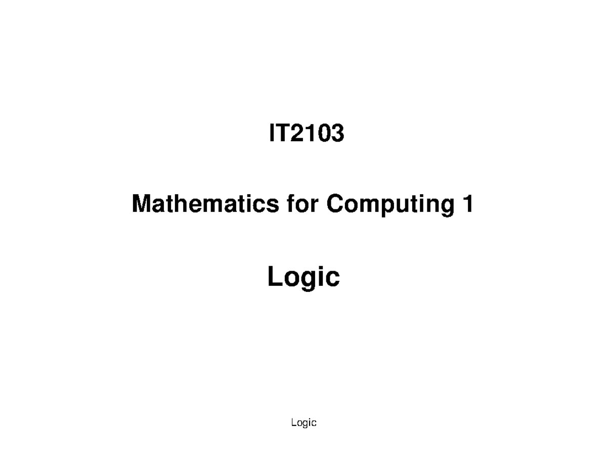 Logic V 2 algebra of Propositions - Logic IT Mathematics for Computing ...