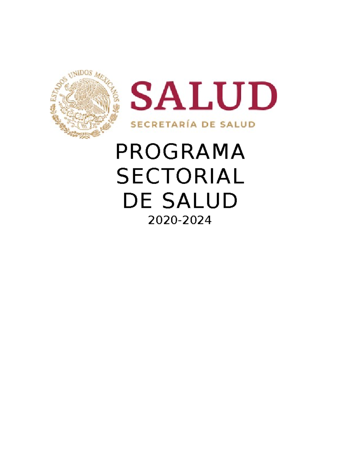 Analisis Programa Sectorial DE Salud - PROGRAMA SECTORIAL DE SALUD 2020- Universidad para ...