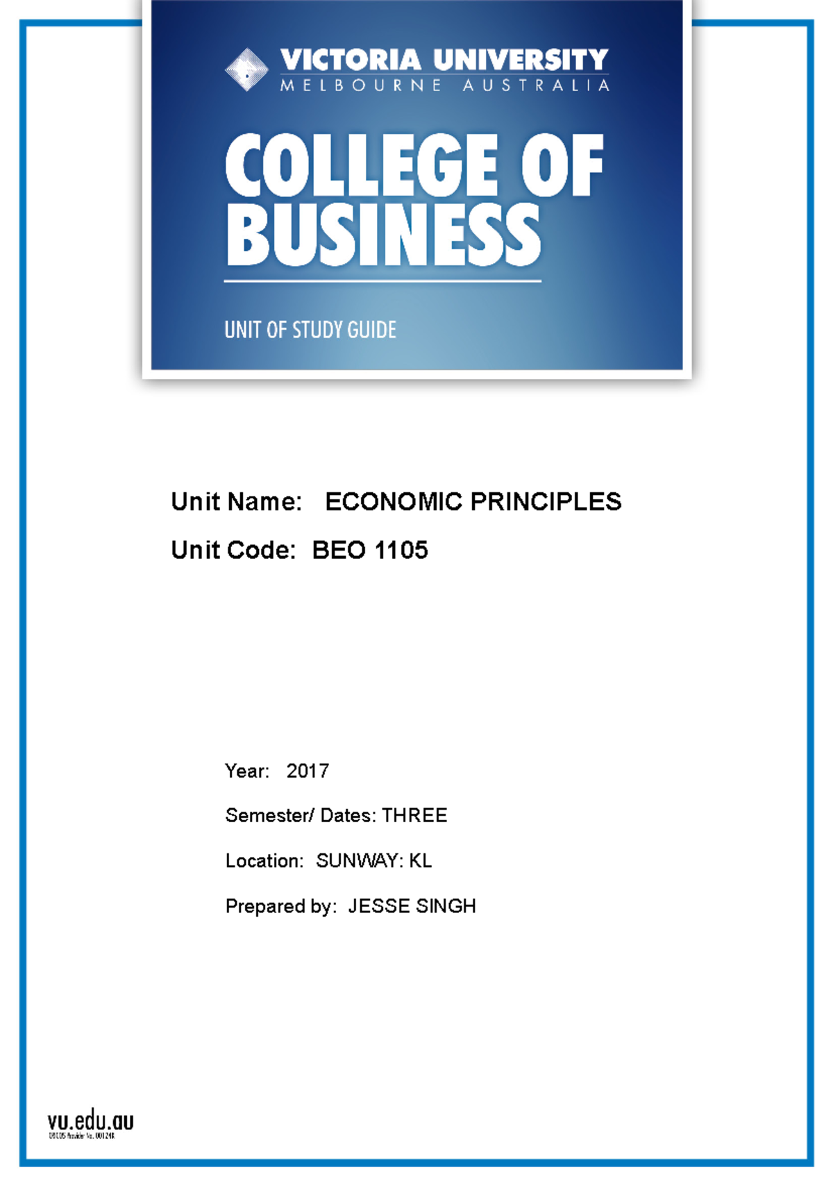 Unit guide - Unit Name: ECONOMIC PRINCIPLES Unit Code: BEO 1105 Year ...