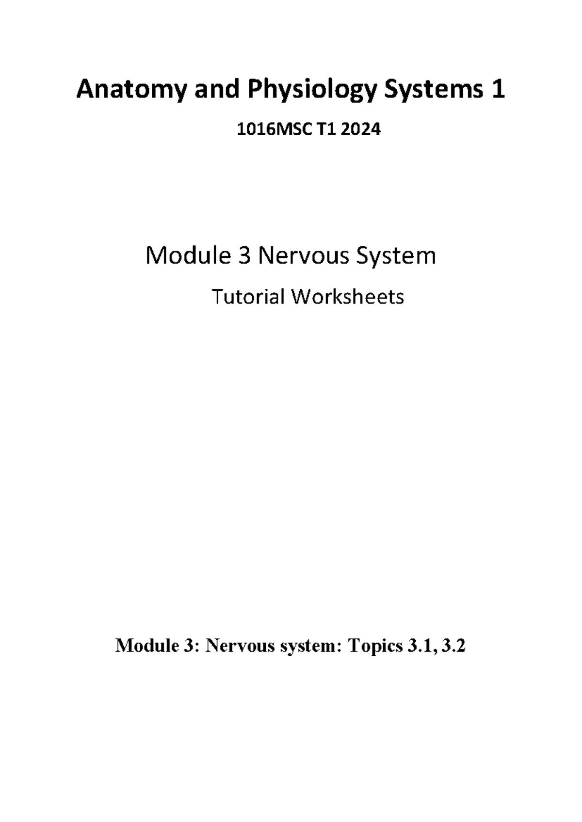 1016MSC T1 2024 Module 3 Nervous System Workshop Worksheets - Anatomy ...