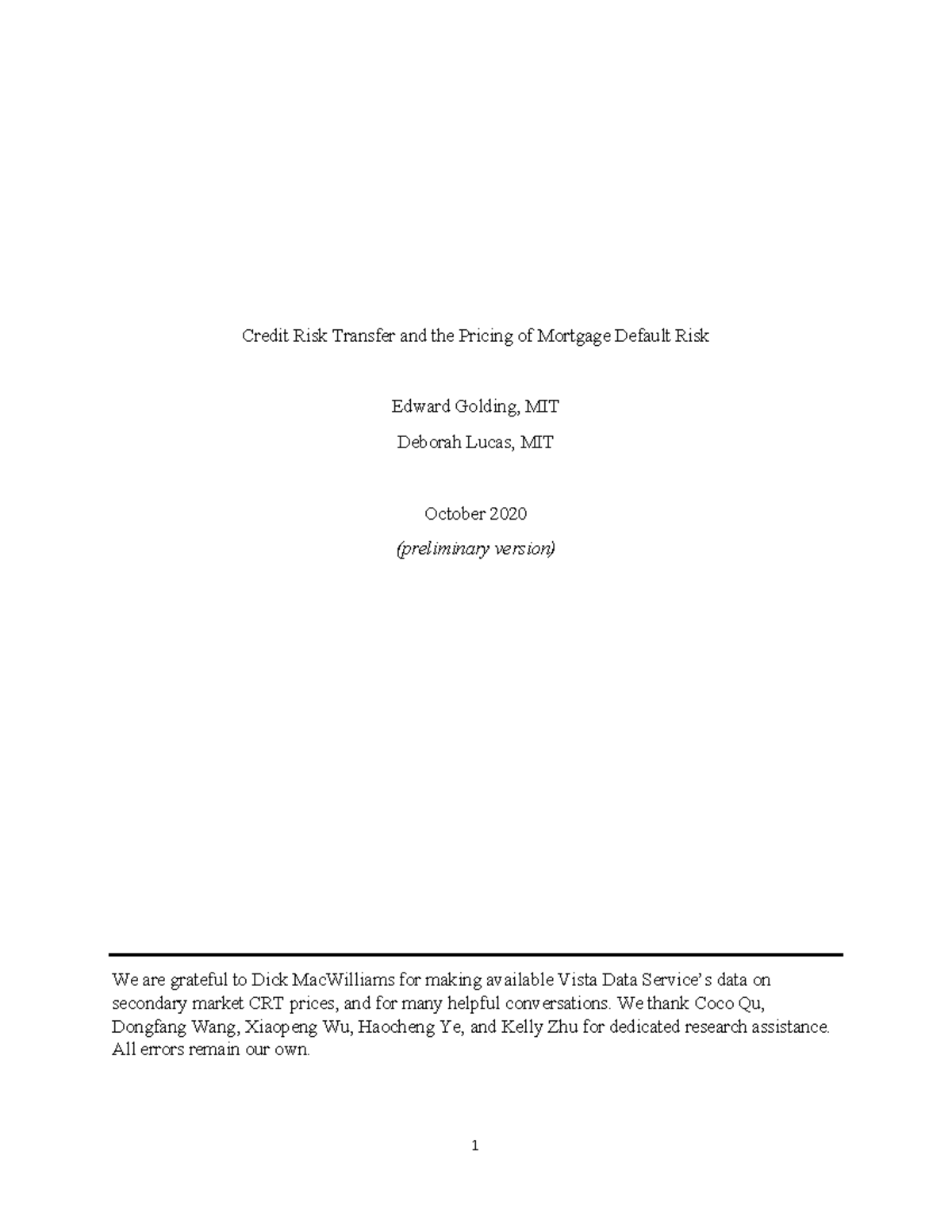 Credit Risk Transfer and the Pricing of Mortgage Default Risk - We ...