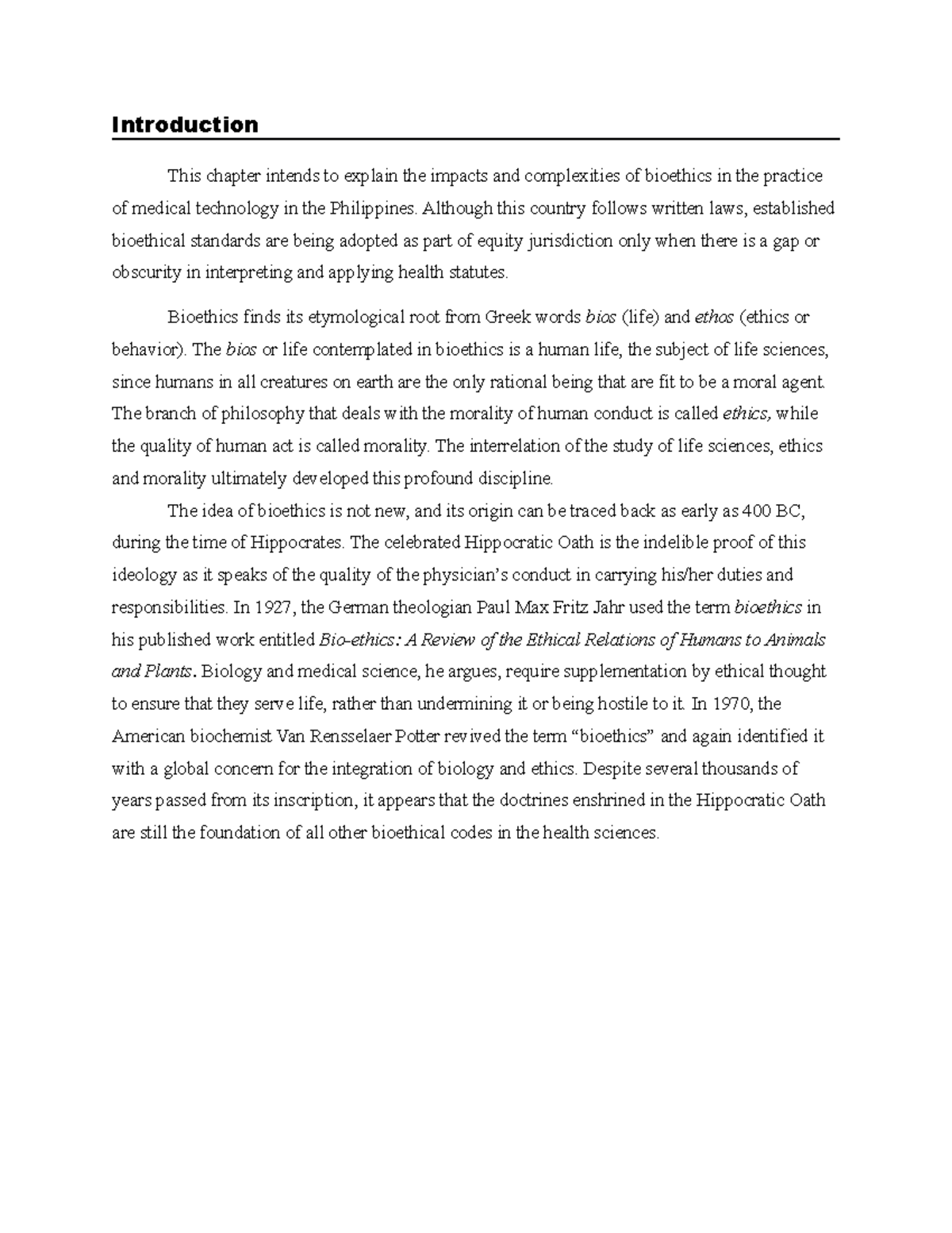 Bioethics Introduction - Introduction This chapter intends to explain ...