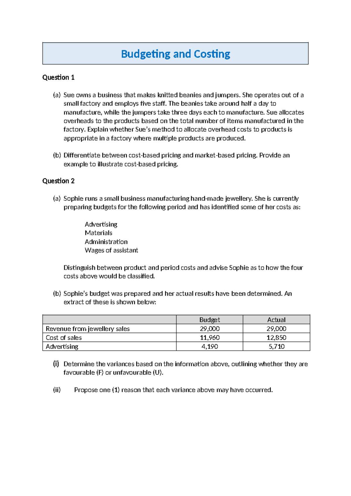 Topic 10 - Budgeting and Costing - Budgeting and Costing Question 1 (a ...