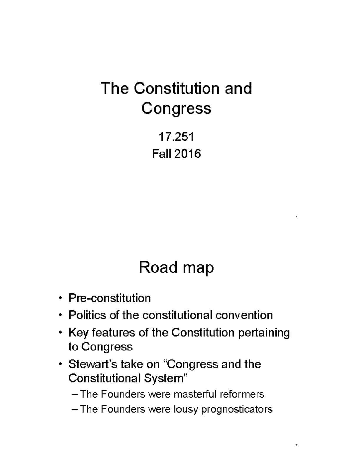 The Constitution and Congress - Fall 2016 ####### 1 Road map • Pre ...