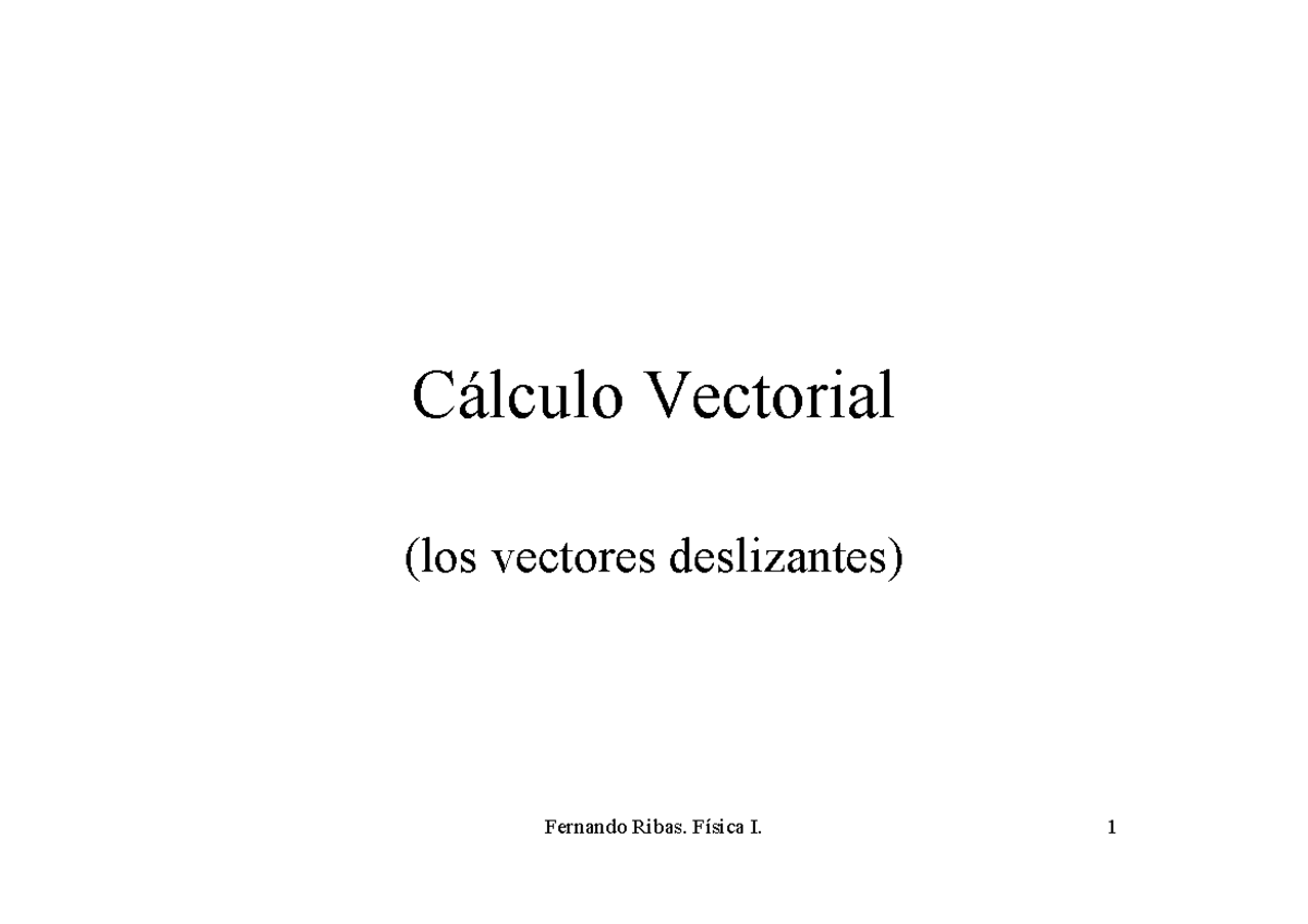 Cálculo vectorial de los Vectores Deslizantes - Cálculo Vectorial (los ...