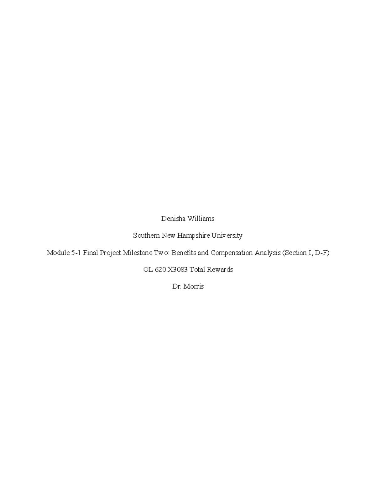 Ol 620 Module 5 1 Final Project Milestone Two Benefits And Compensation Analysis Section I