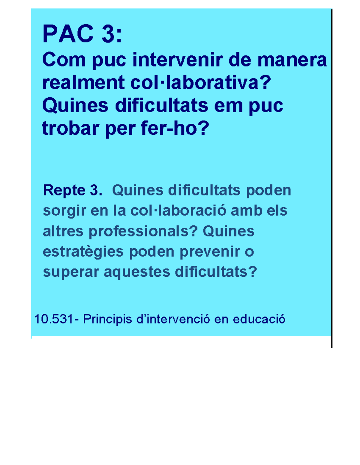 PAC3 Individual nota A - PAC 3: Com puc intervenir de manera realment col·laborativa? Quines ...