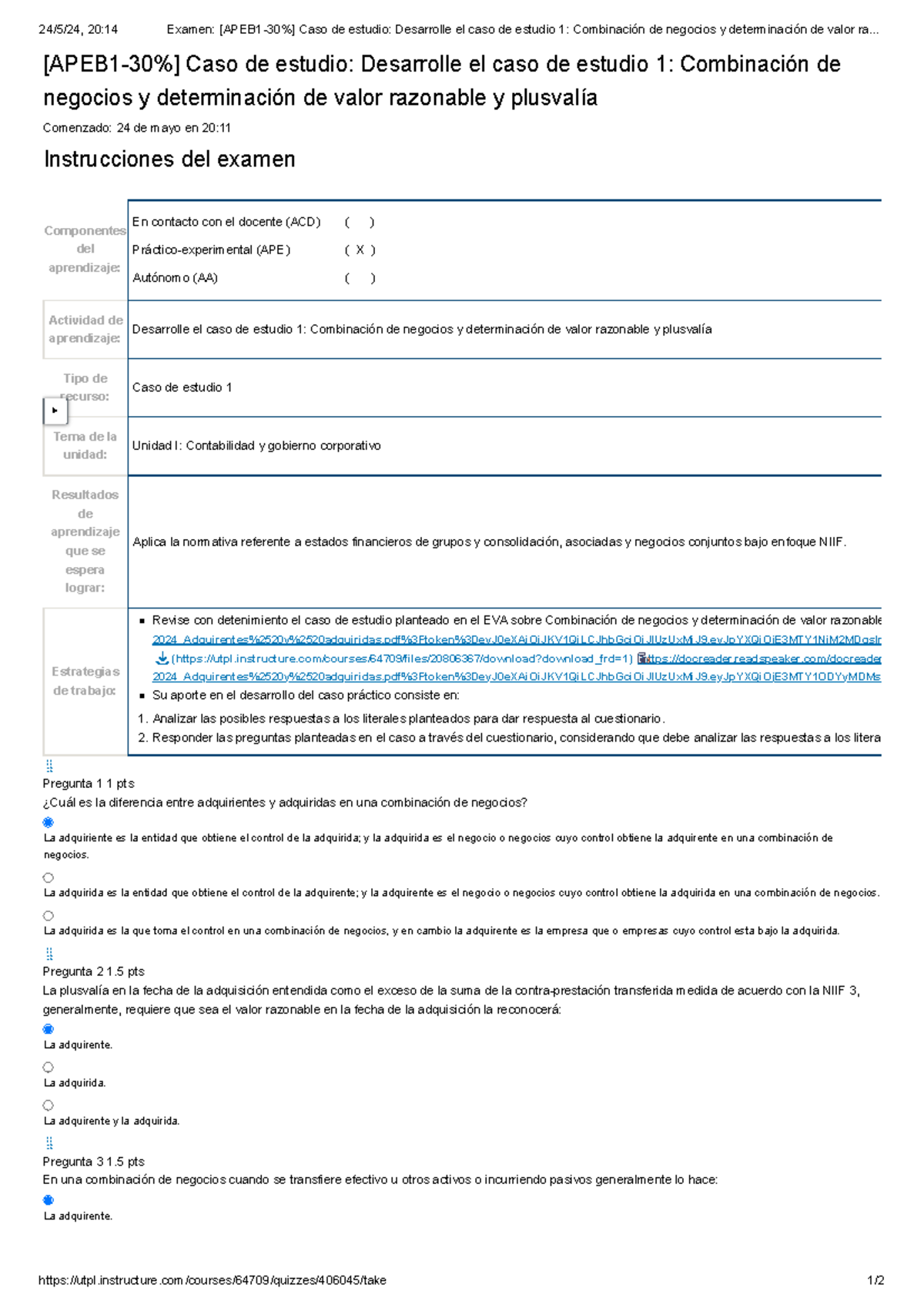 Examen [APEB 1-30%] Caso de estudio Desarrolle el caso de estudio 1 Combinación de negocios y ...