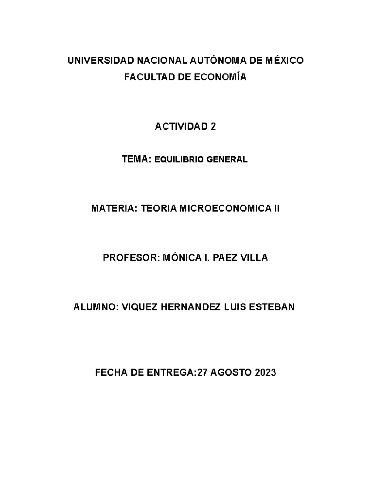 A2 Viquez HLuis E MII - dsfd - Microeconomía - UNAM - Studocu