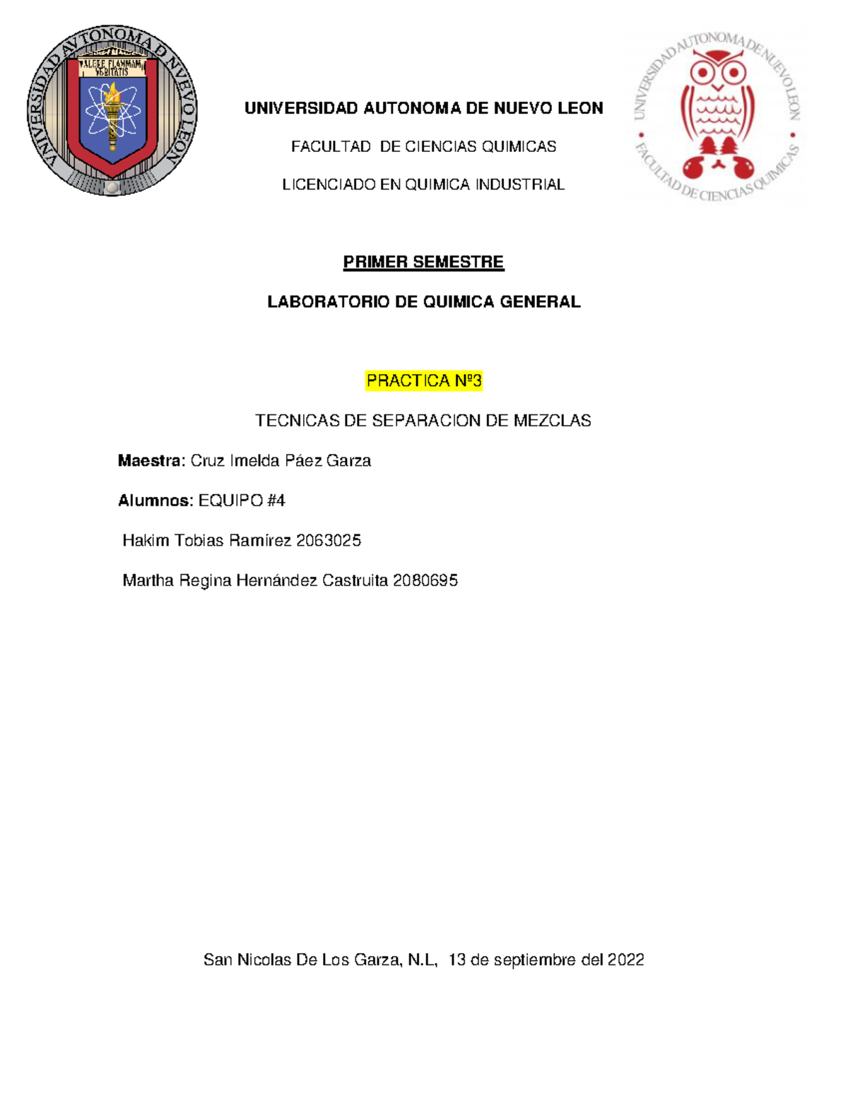 Equipo 4 Practica 3 LQI - UNIVERSIDAD AUTONOMA DE NUEVO LEON FACULTAD DE CIENCIAS QUIMICAS - Studocu