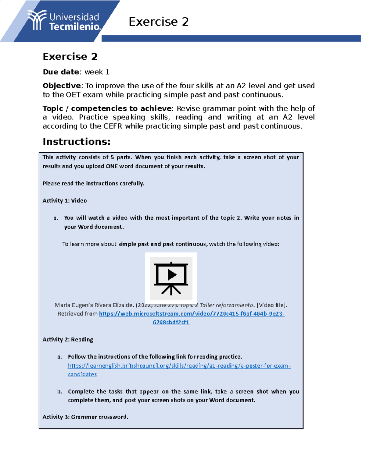 Exercise 2 - jijijij - Exercise 2 Due date: week 1 Objective: To ...