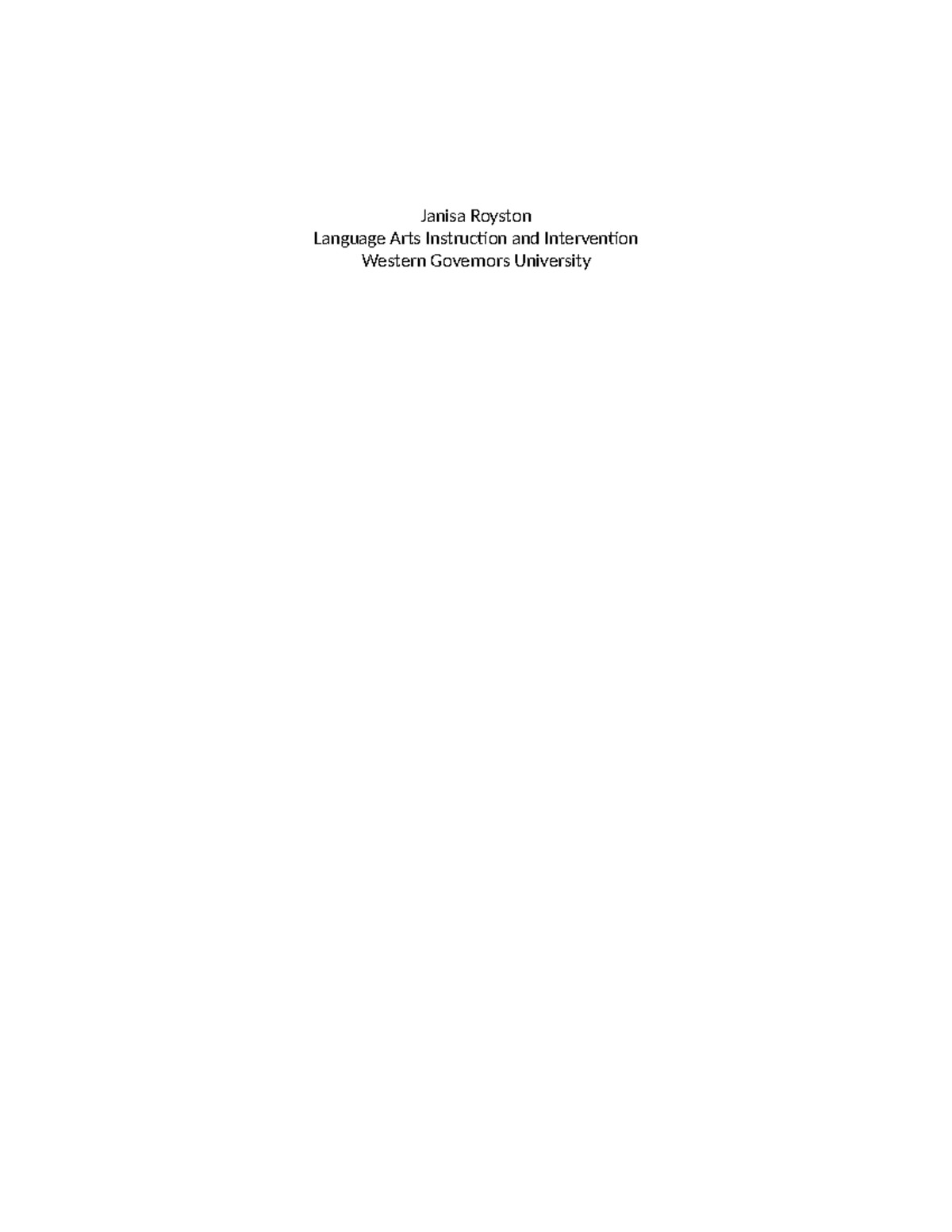 C365 task 1 - Task - Janisa Royston Language Arts Instruction and Intervention Western Governors ...