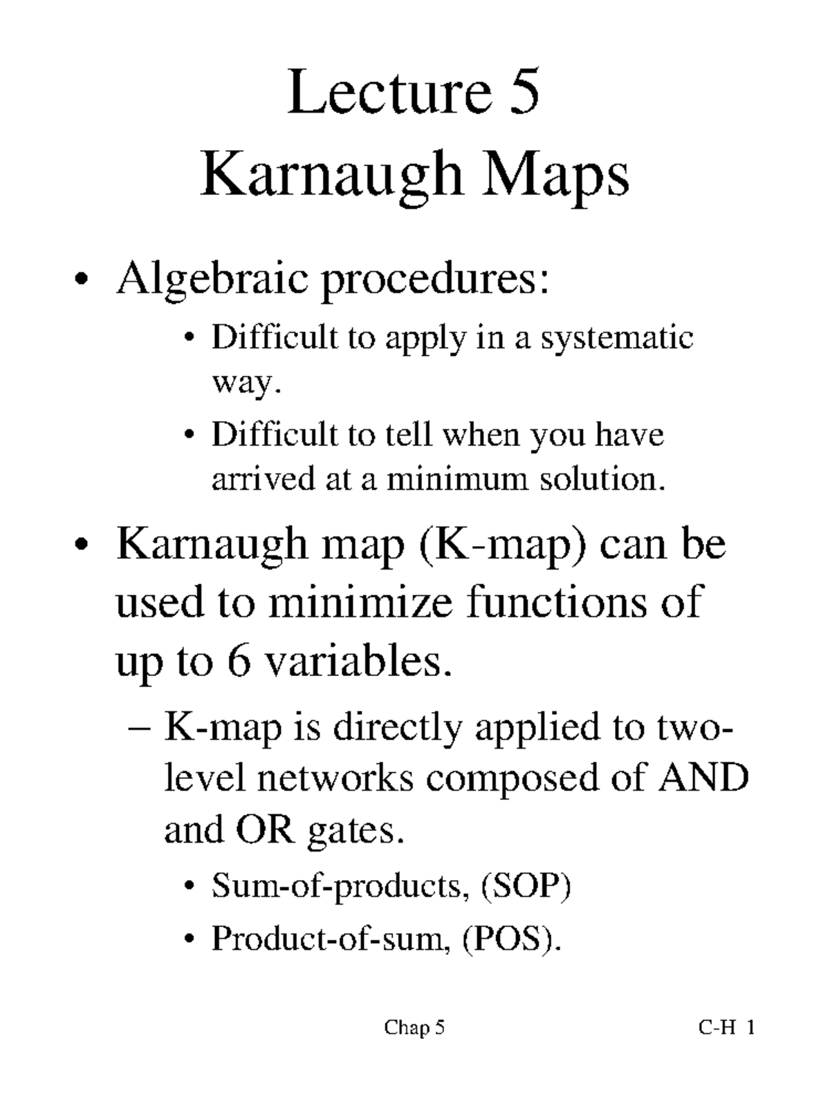 Lecture 5 karnaugh maps - Lecture 5 Karnaugh Maps • Algebraic ...