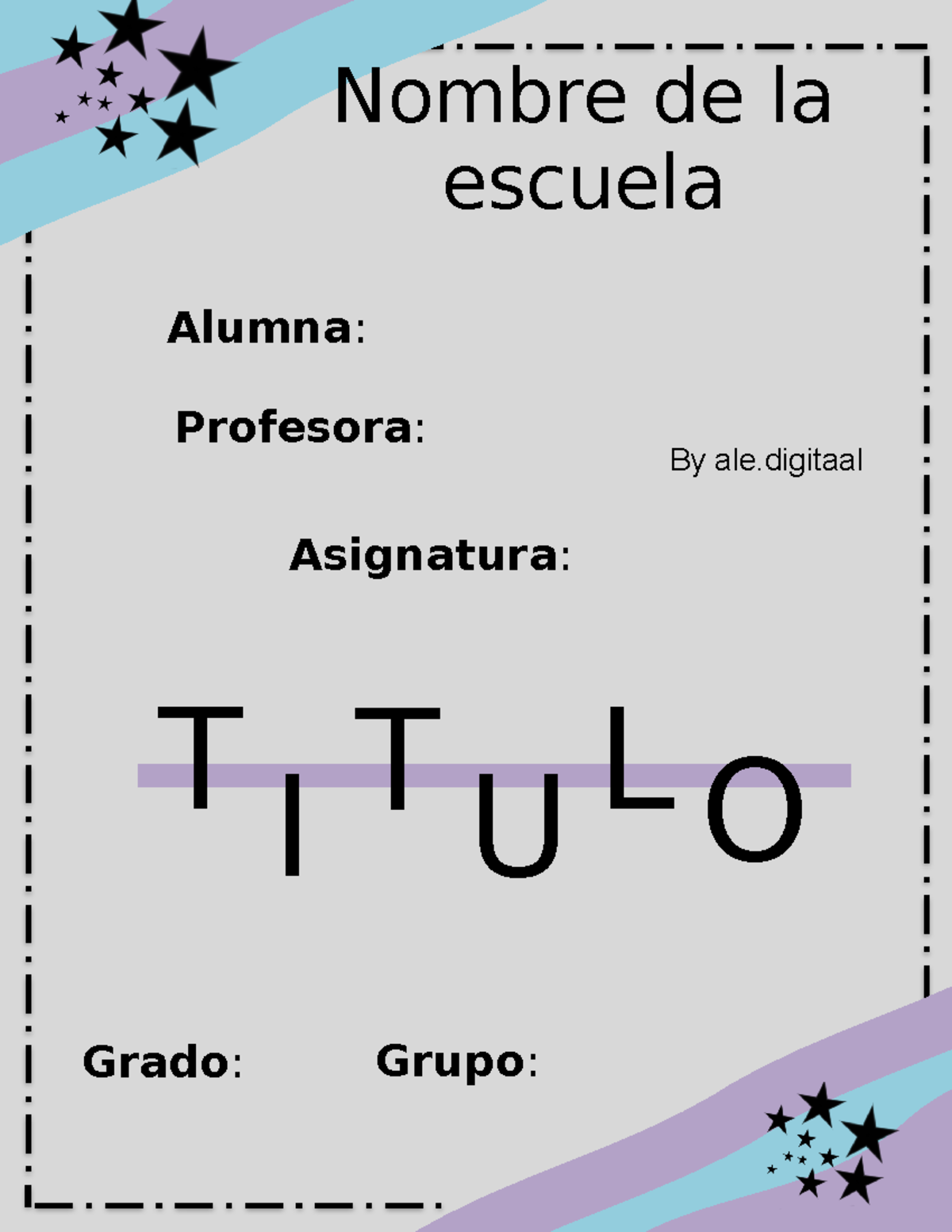 Plantilla 6 aledigitaal - Español - Nombre de la escuela Alumna: Profesora: Asignatura: Grado ...