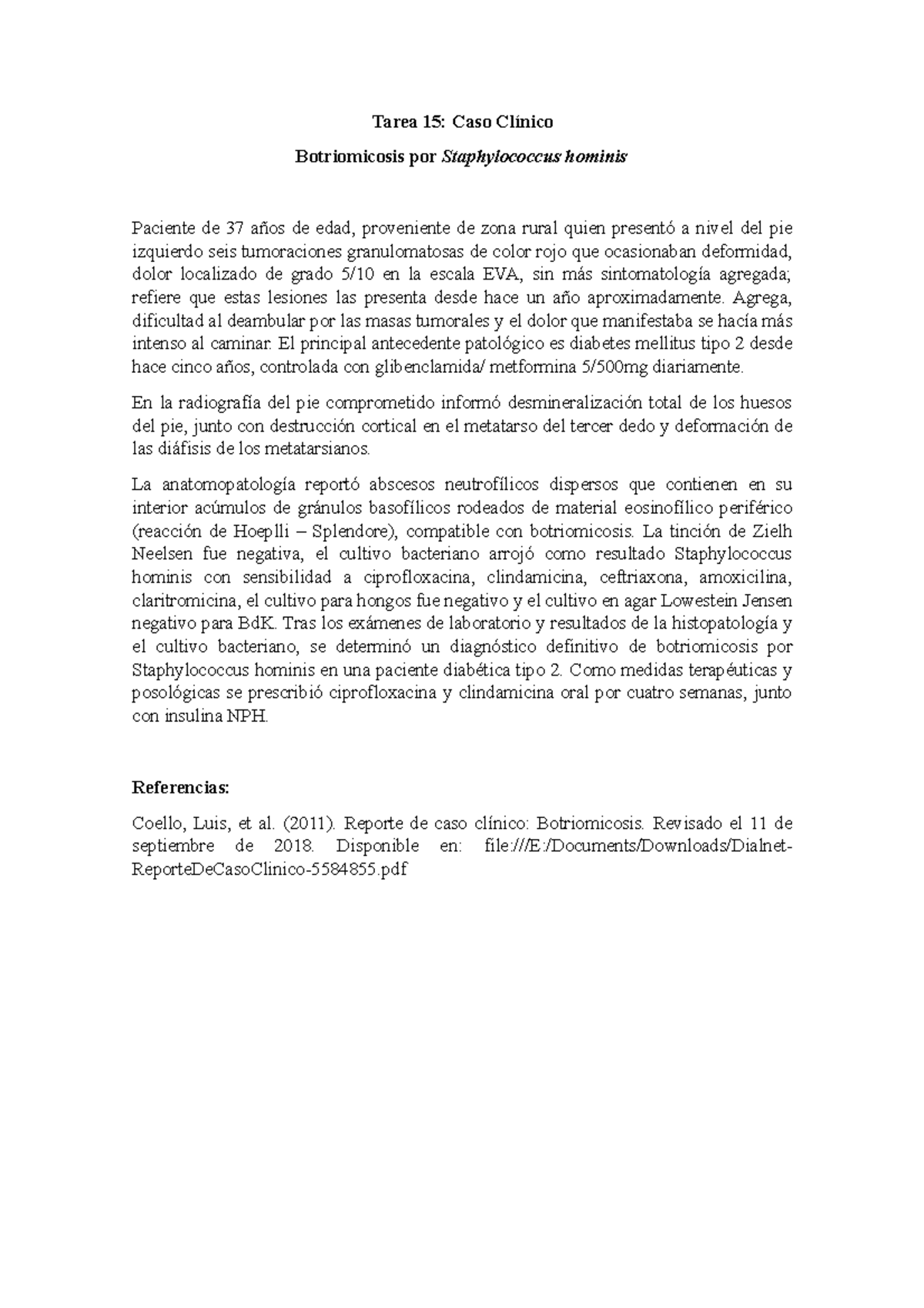 Tarea 15 Micología Clínica - Tarea 15: Caso Clínico Botriomicosis por ...