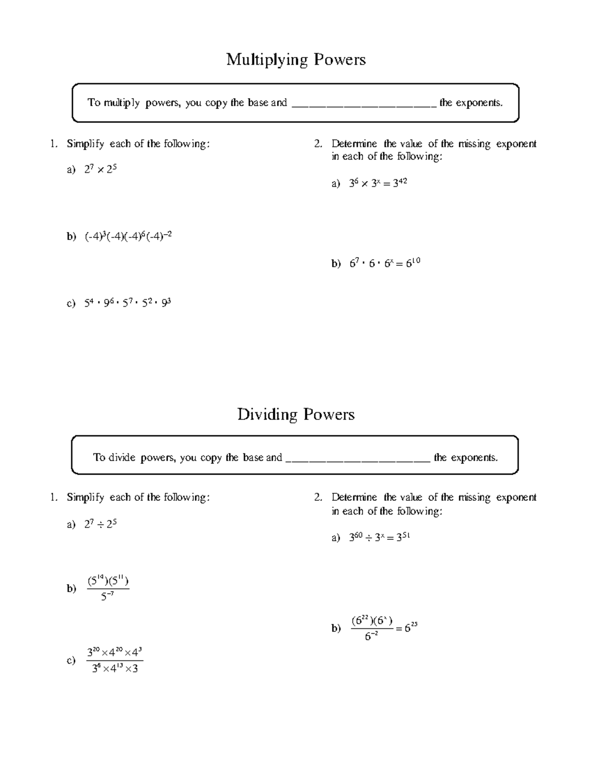 2 - Exponent Multiplication + Division - Multiplying Powers To multiply ...