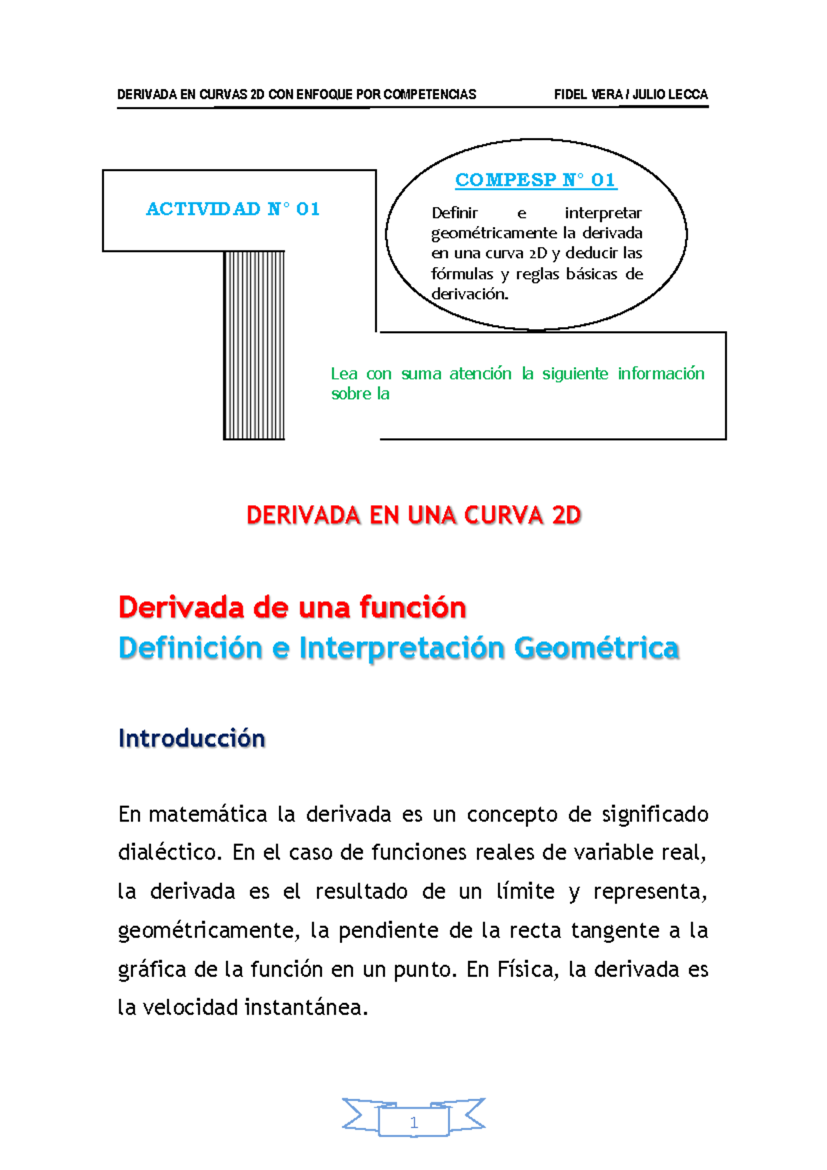 Derivada en Curvas 2D Parte I - DERIVADA EN UNA CURVA 2D ####### Derivada de una función ...