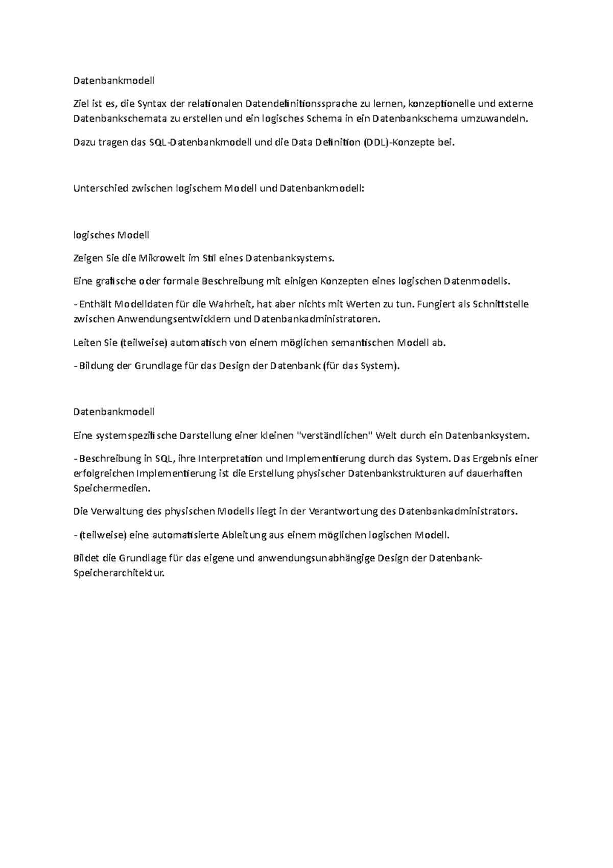 Datenbankmodelle(vs. logisches Modell) - Datenbankmodell Ziel ist es ...