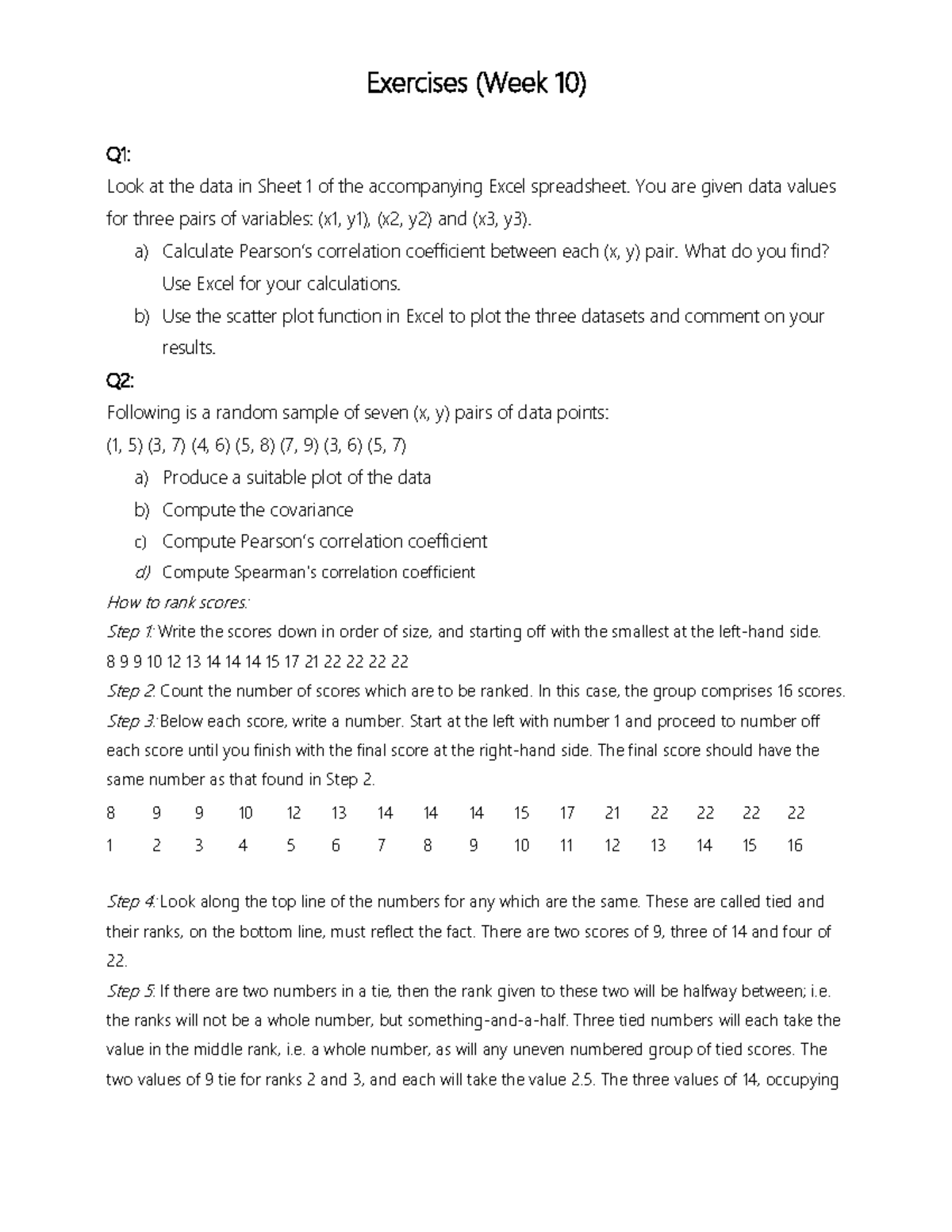 Seminar 8 Week 10 - Exercises (Week 10 ) Q1: Look at the data in Sheet ...