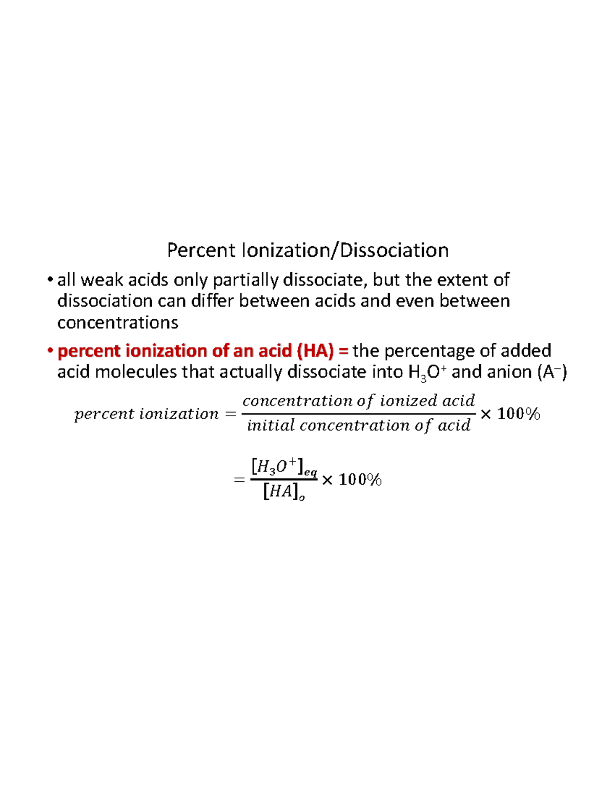 Quiz 6 Notes - njlen - Percent Ionization/Dissociation • all weak acids ...