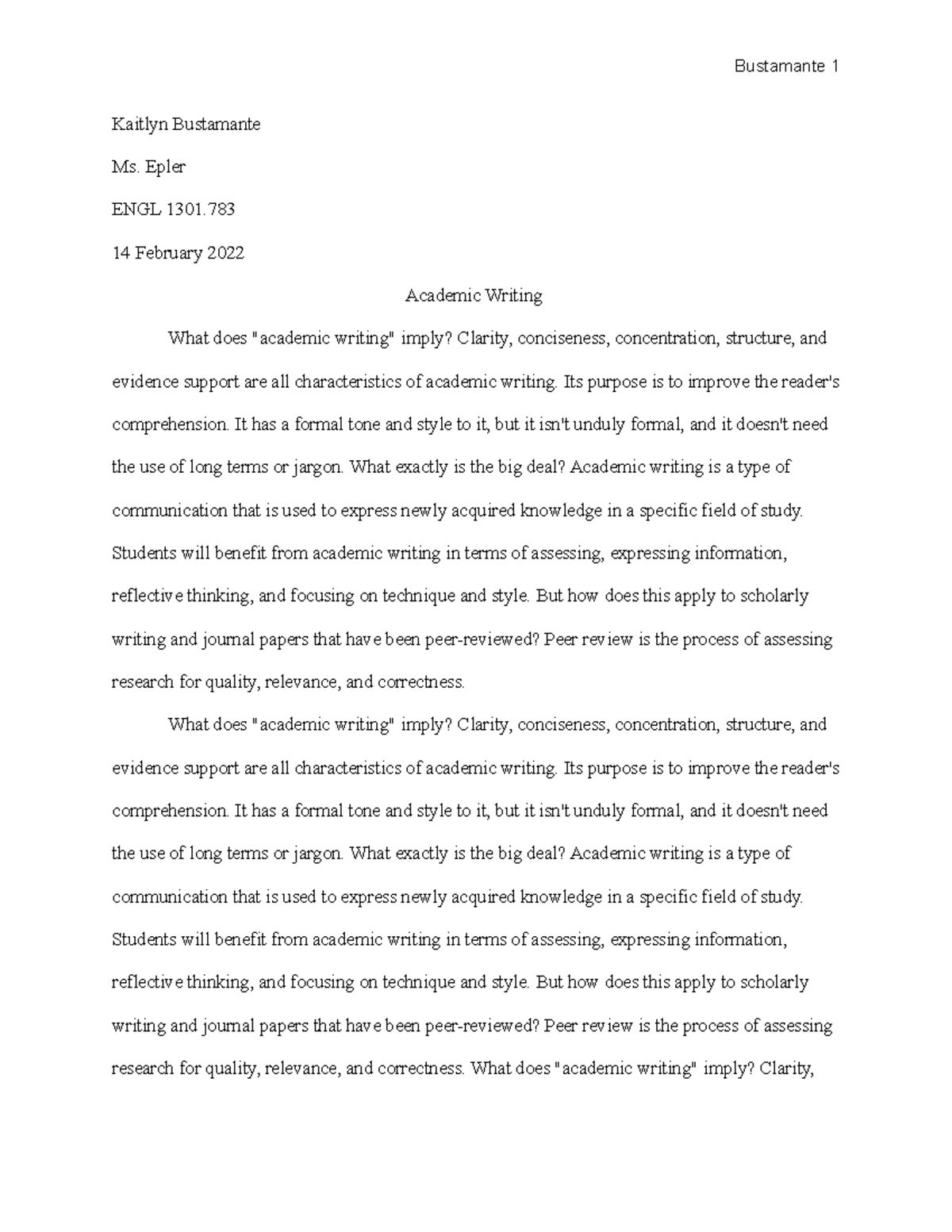 Academic writing 1 - Kaitlyn Bustamante Ms. Epler ENGL 1301. 14 ...