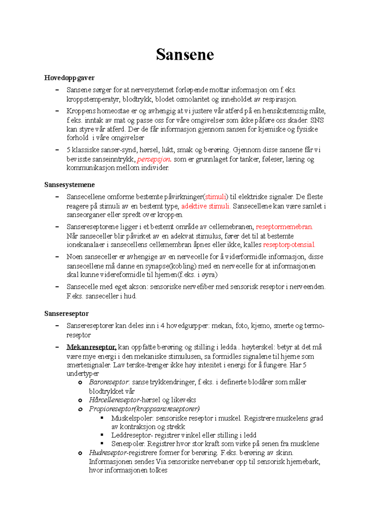 Sansene - notater - Sansene Hovedoppgaver - Sansene sørger for at ...