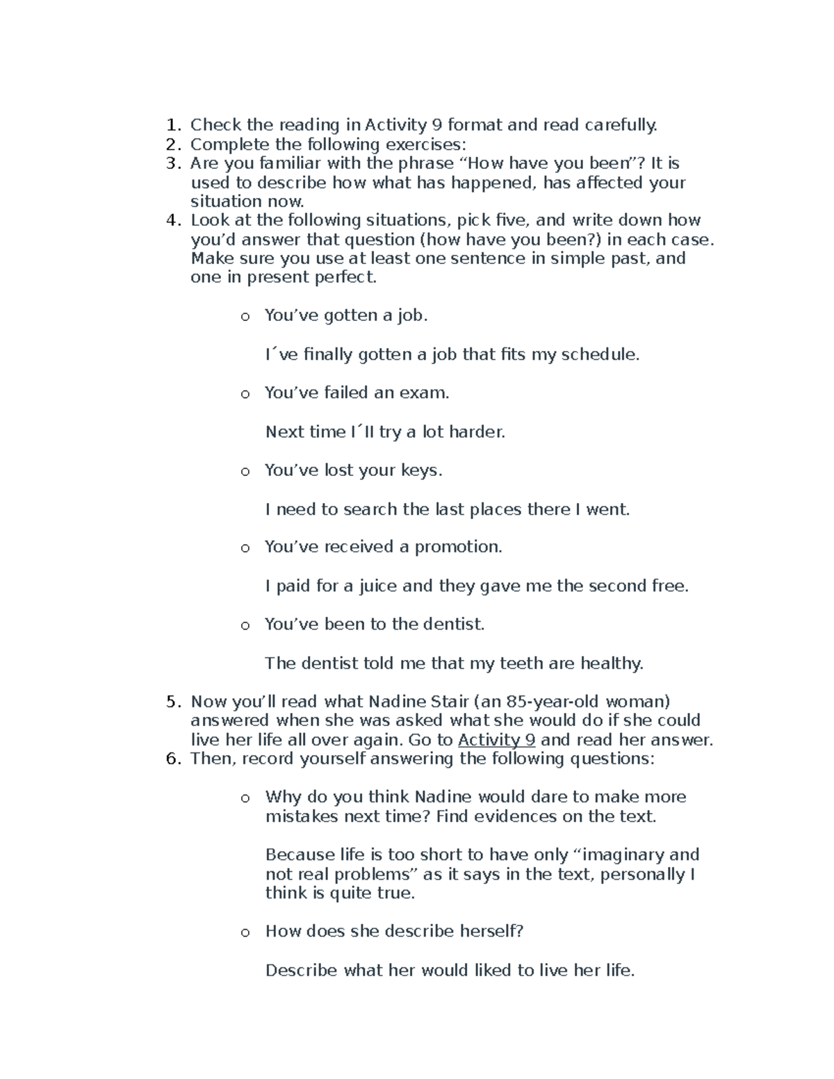 Activity 09 - Actividad 9 - 6 preguntas - Check the reading in Activity ...