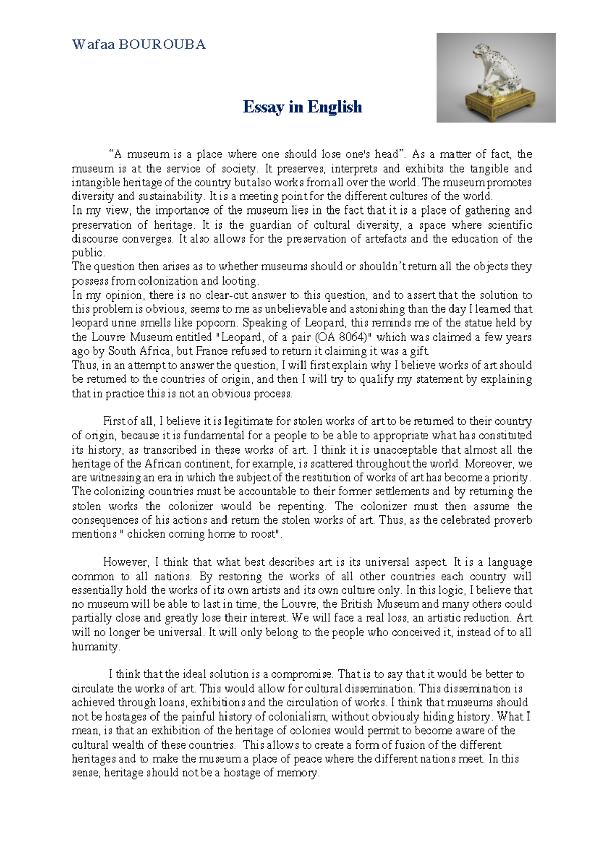 The museum - Wafaa BOUROUBA Essay in English “A museum is a place where ...