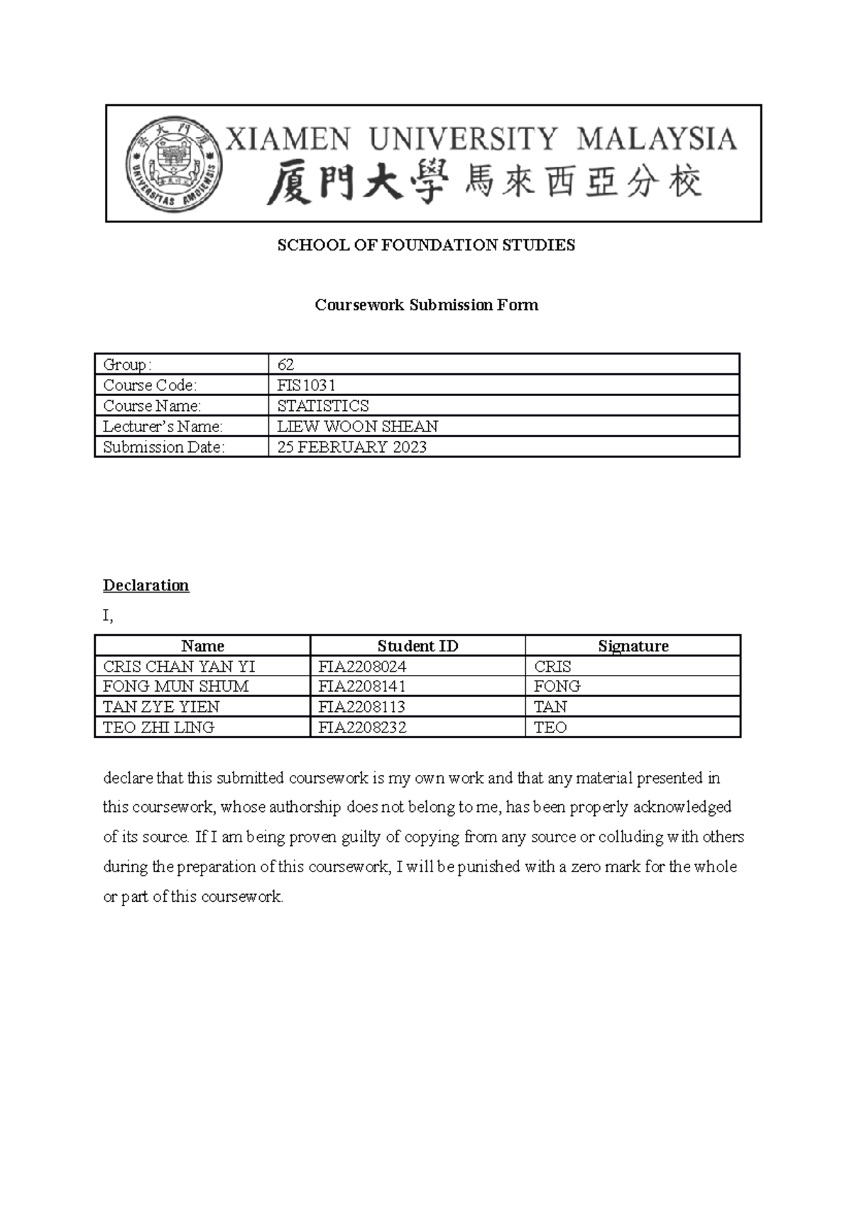 Assignment Group 62 - SCHOOL OF FOUNDATION STUDIES Coursework Submission Form Group: 62 Course ...