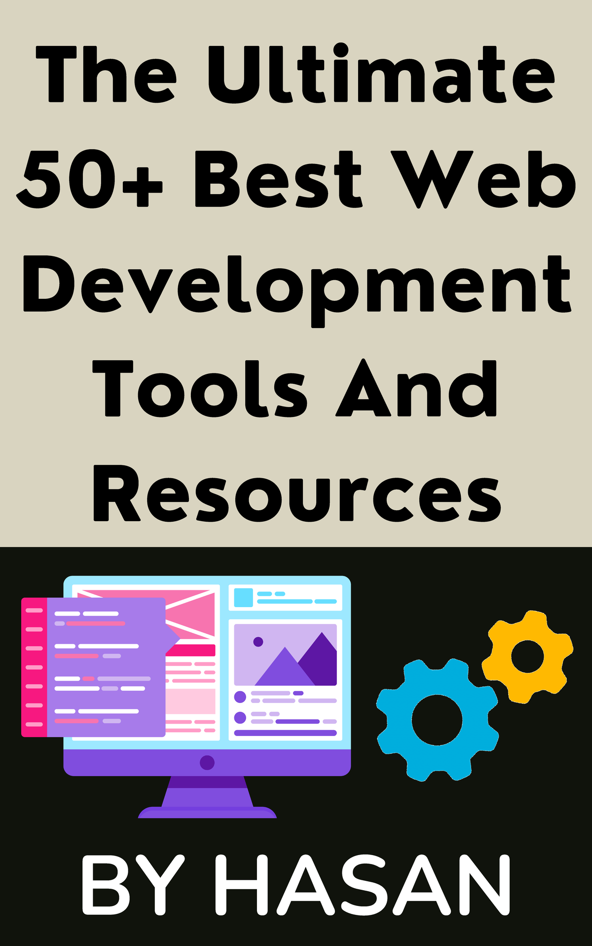 50+ Best Web Development Tools And Resources - The Ultimate 50+ Best ...