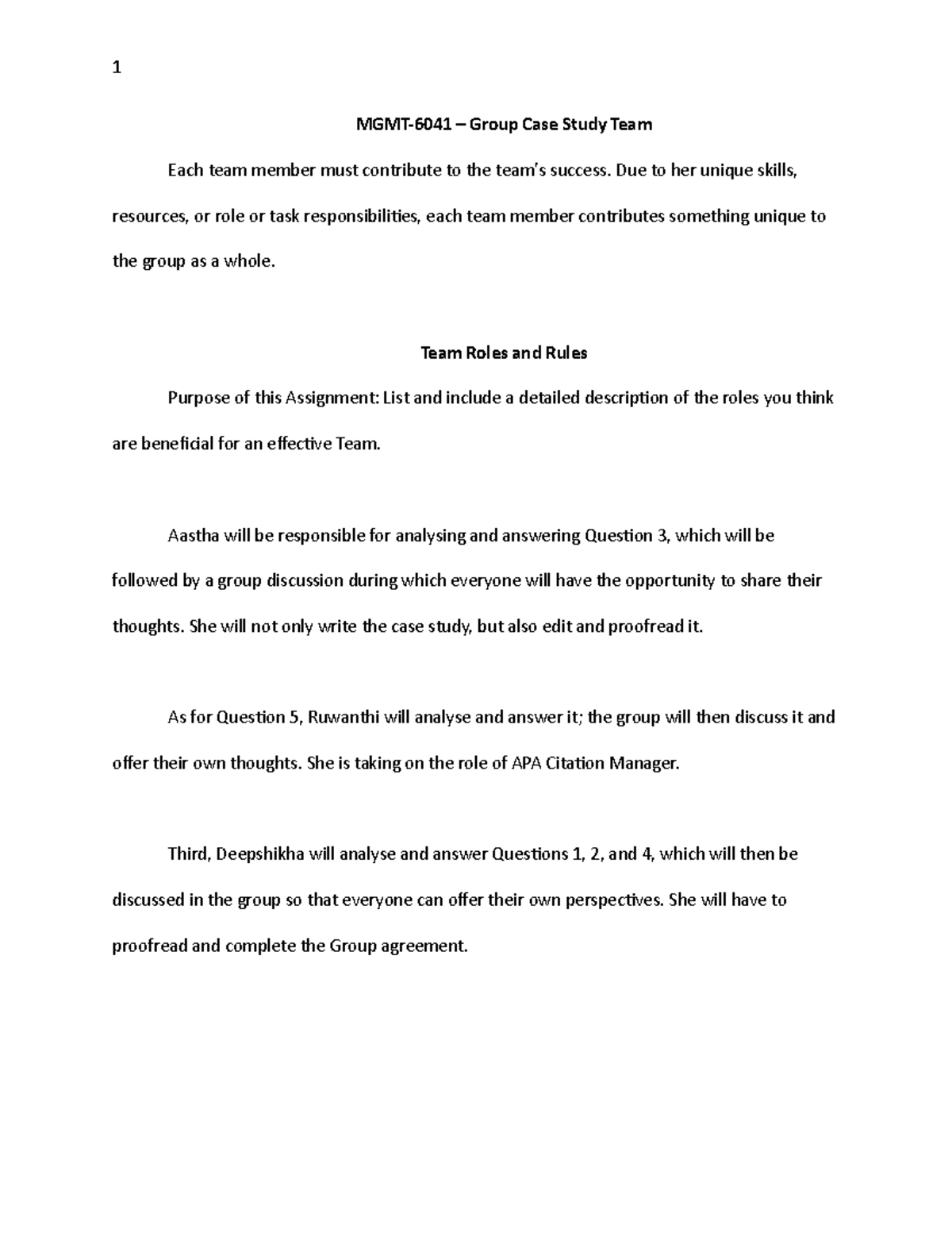 MGMT-6041 Group Assignment - MGMT-6041 – Group Case Study Team Each team member must contribute ...