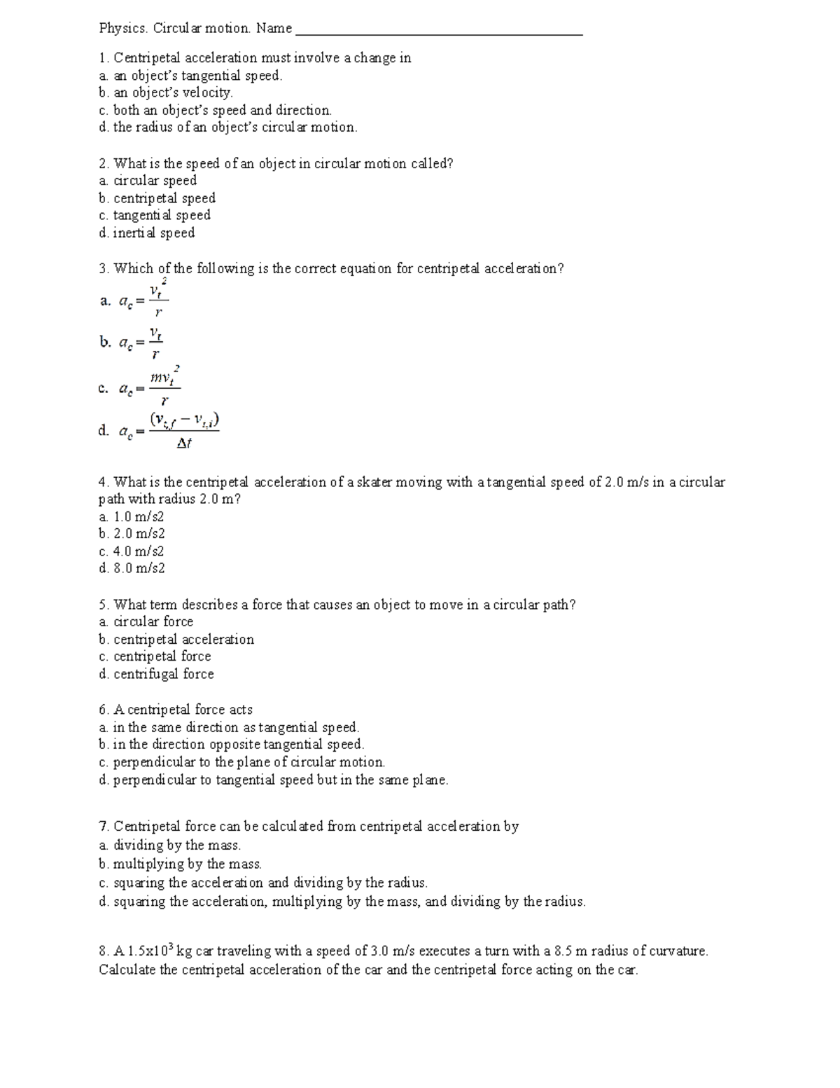 Homework. Circular motion R - Physics. Circular motion. Name