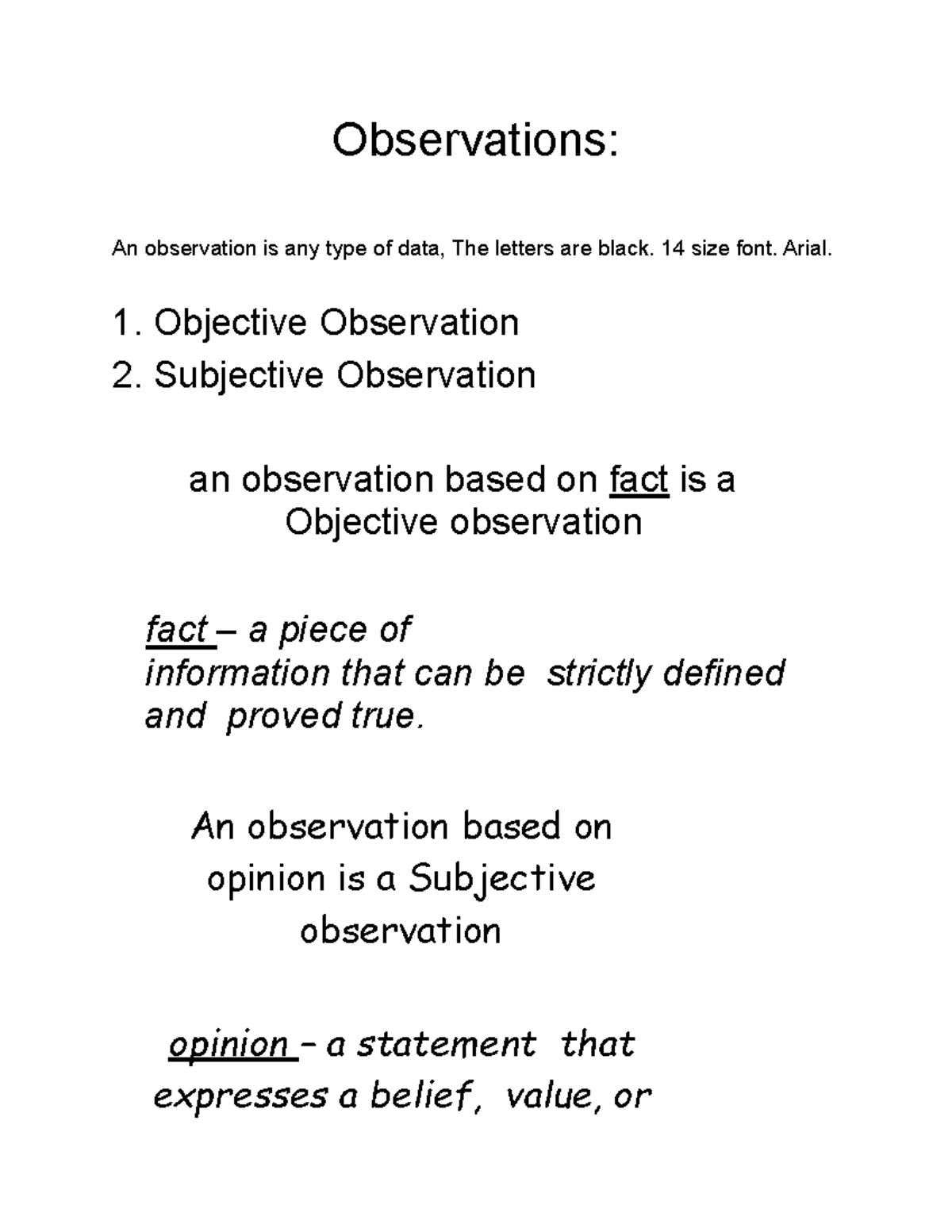 Data and observations - Observations: An observation is any type of ...