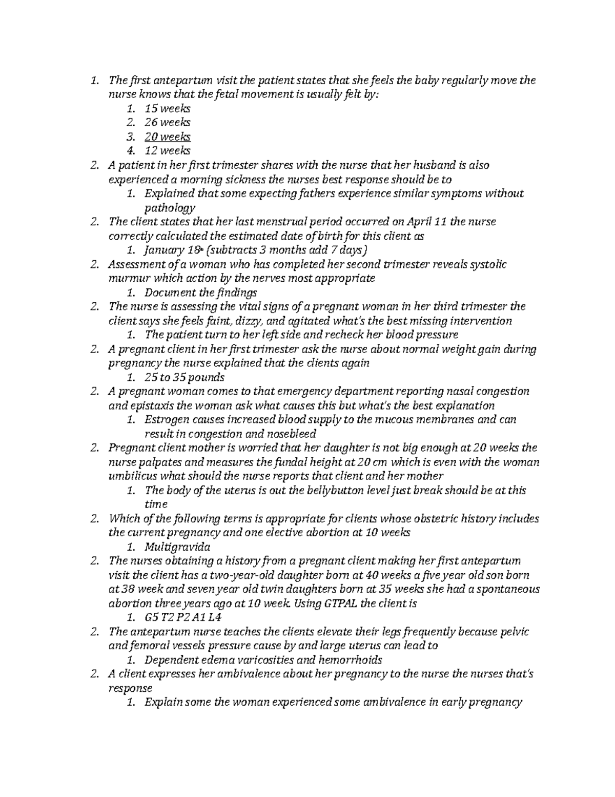 OB exam questions - The first antepartum visit the patient states that ...
