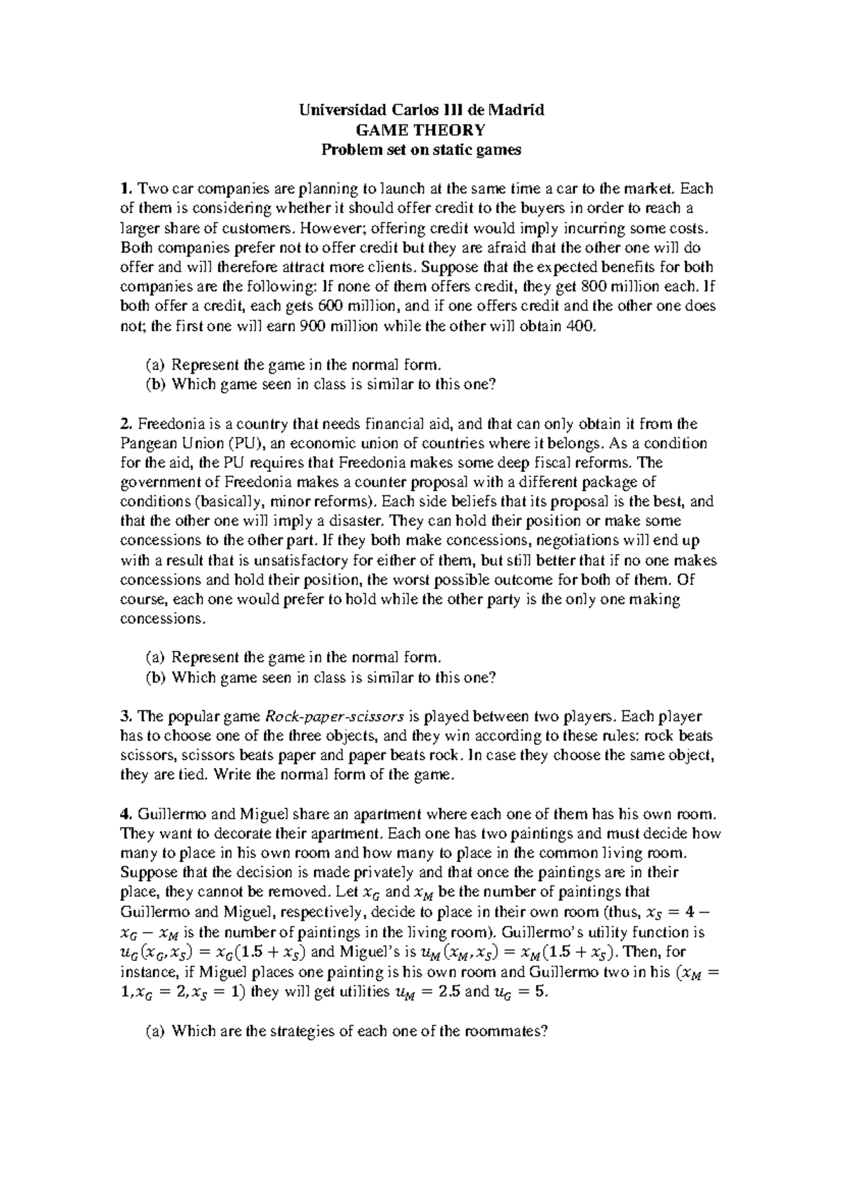 Problems Static 2023 - Universidad Carlos III de Madrid GAME THEORY Problem set on static games ...