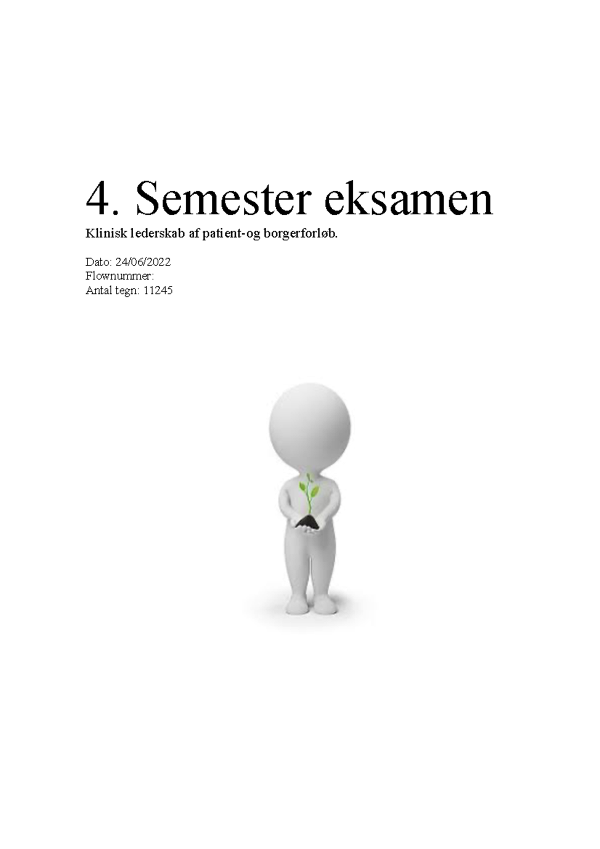 4. semester eksamen - 4. Semester eksamen Klinisk lederskab af patient ...